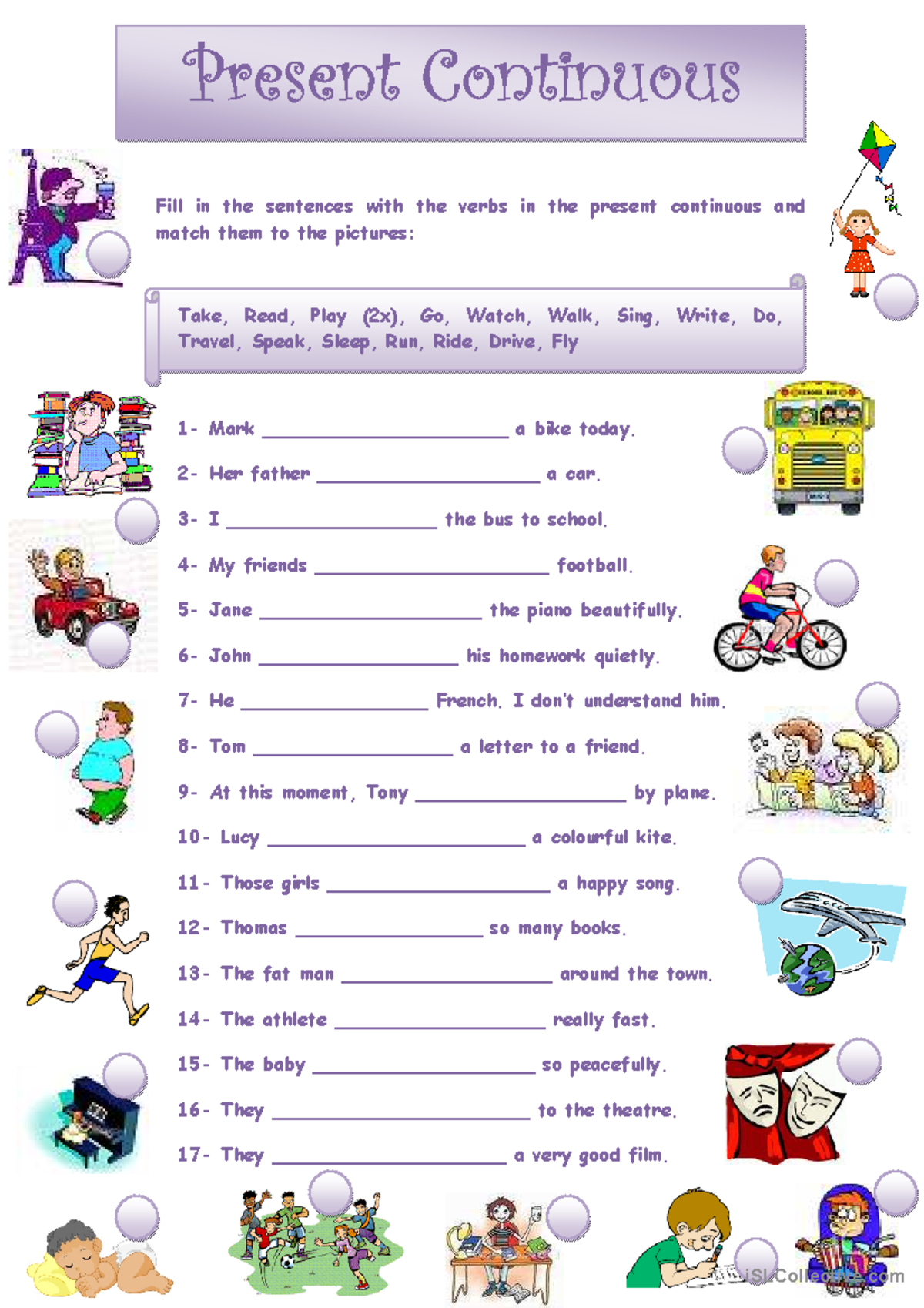 1. Present Continuous - practica - Present Continuous Fill in the sentences with the verbs in ...