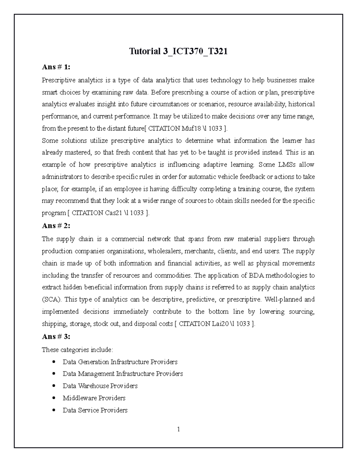 Tutorial 3 ICT370 T321 - this is week 2 - Tutorial 3_ICT370_T Ans # 1: Prescriptive analytics is ...