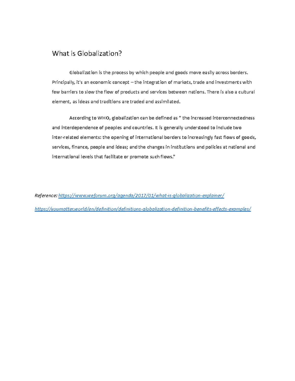 WHAT IS Globalization - What is Globalization? Globalization is the ...
