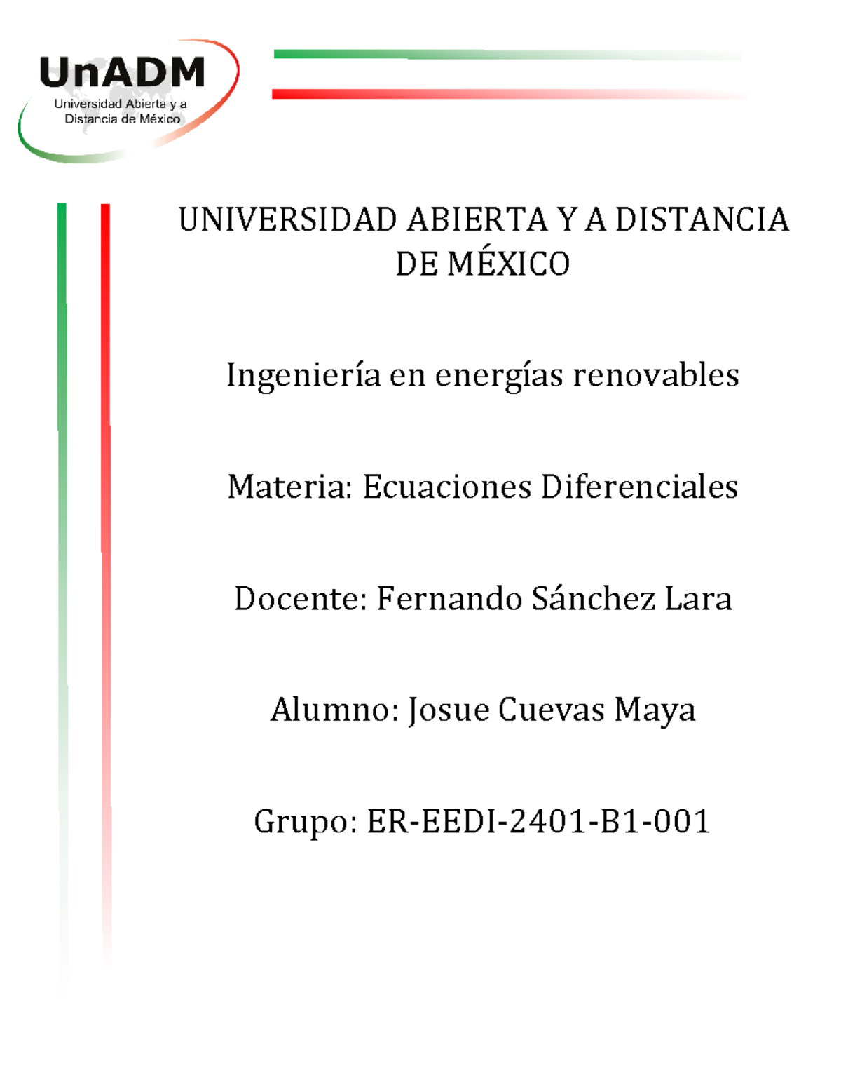 EEDI U1 A1 JOCM - Evidec - UNIVERSIDAD ABIERTA Y A DISTANCIA DE MÉXICO Ingeniería en energías ...