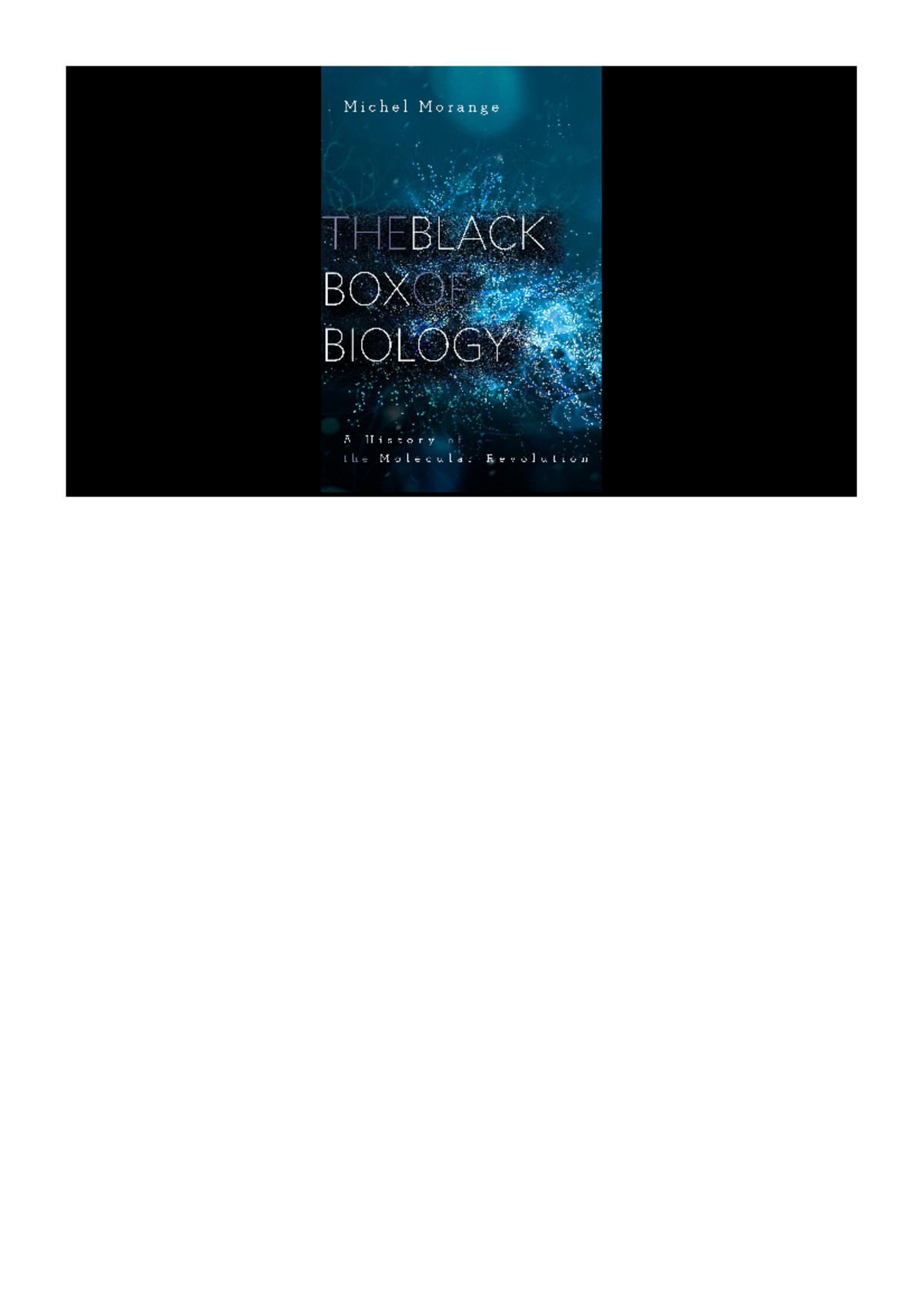 Michel Morange - The Black Box of Biology A History of the Molecular ...