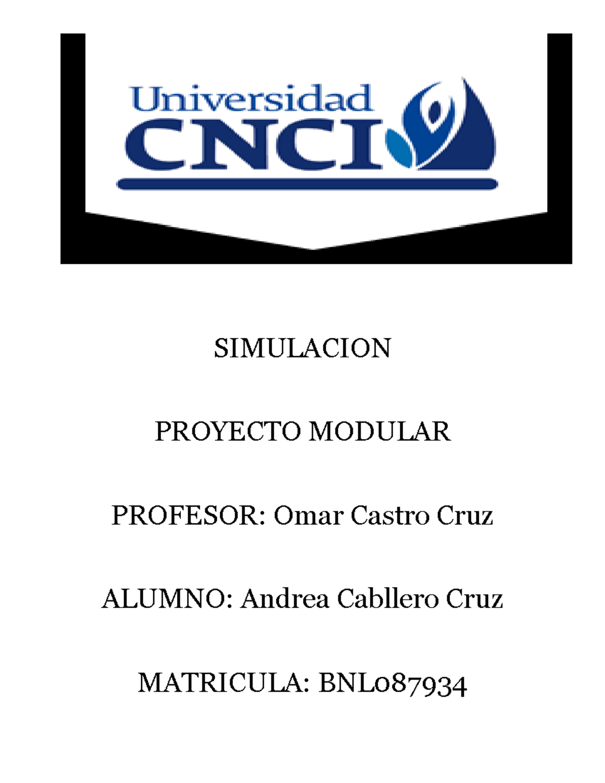 Simulacion proyecto modular - SIMULACION PROYECTO MODULAR PROFESOR: Omar Castro Cruz ALUMNO ...