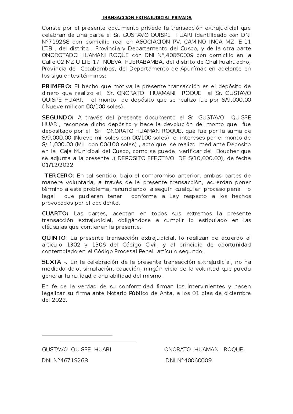 Transaccion DE Dinero - TRANSACCION EXTRAJUDICIAL PRIVADA Conste por el ...