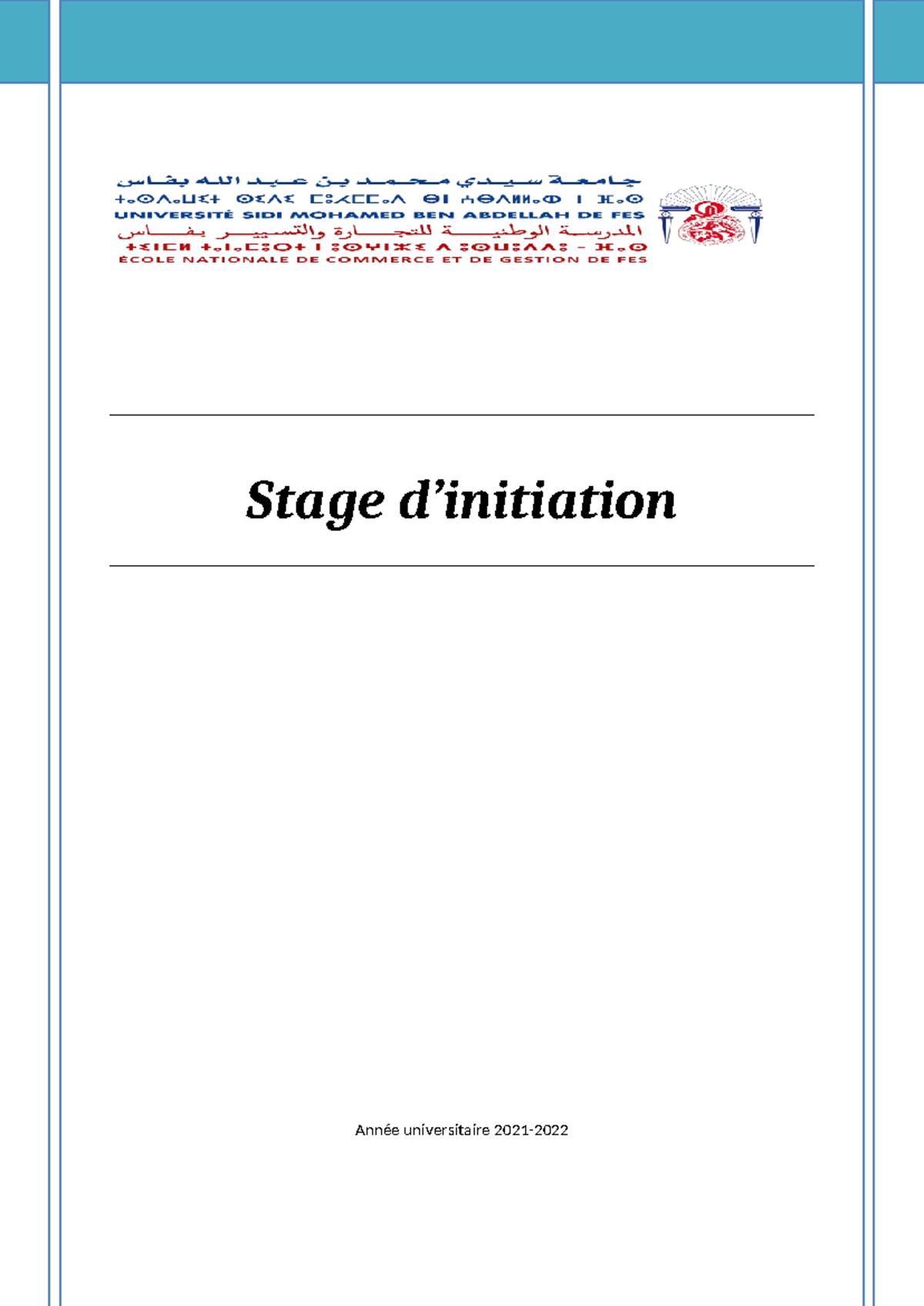 Rapport de stage d'initiation - 1 Stage d’initiation Année universitaire 2021- REMERCIEMENT ...