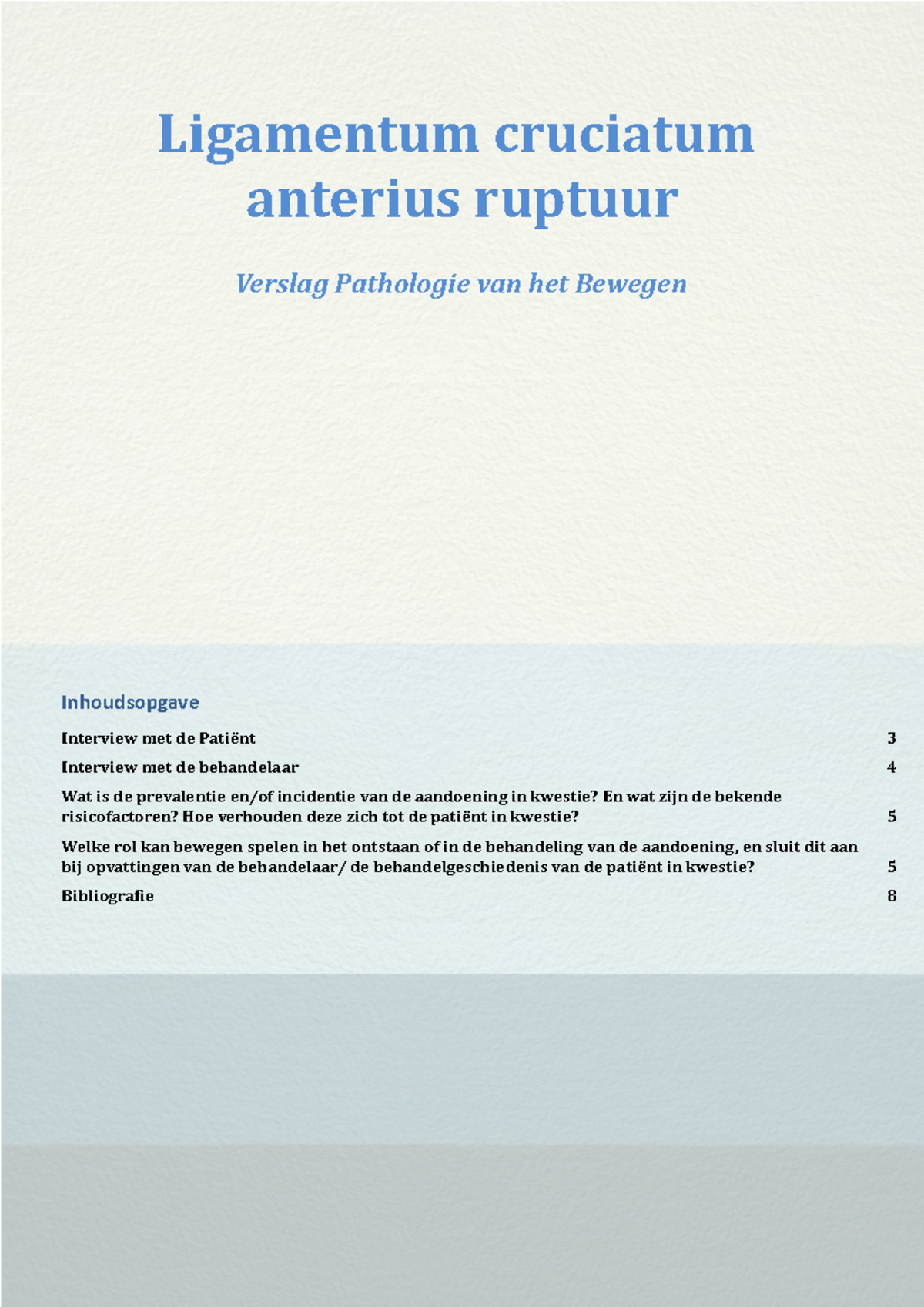 Verslag Pathologie ACL ruptuur - Ligamentum cruciatum anterius ruptuur ...