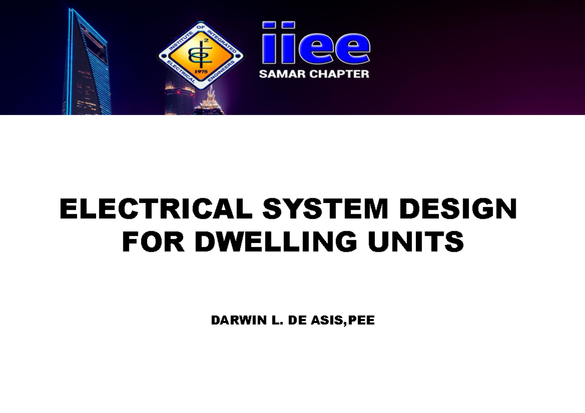 Electrical System Design FOR Dwelling Units utilities 1 - INSTITUTE OF ...