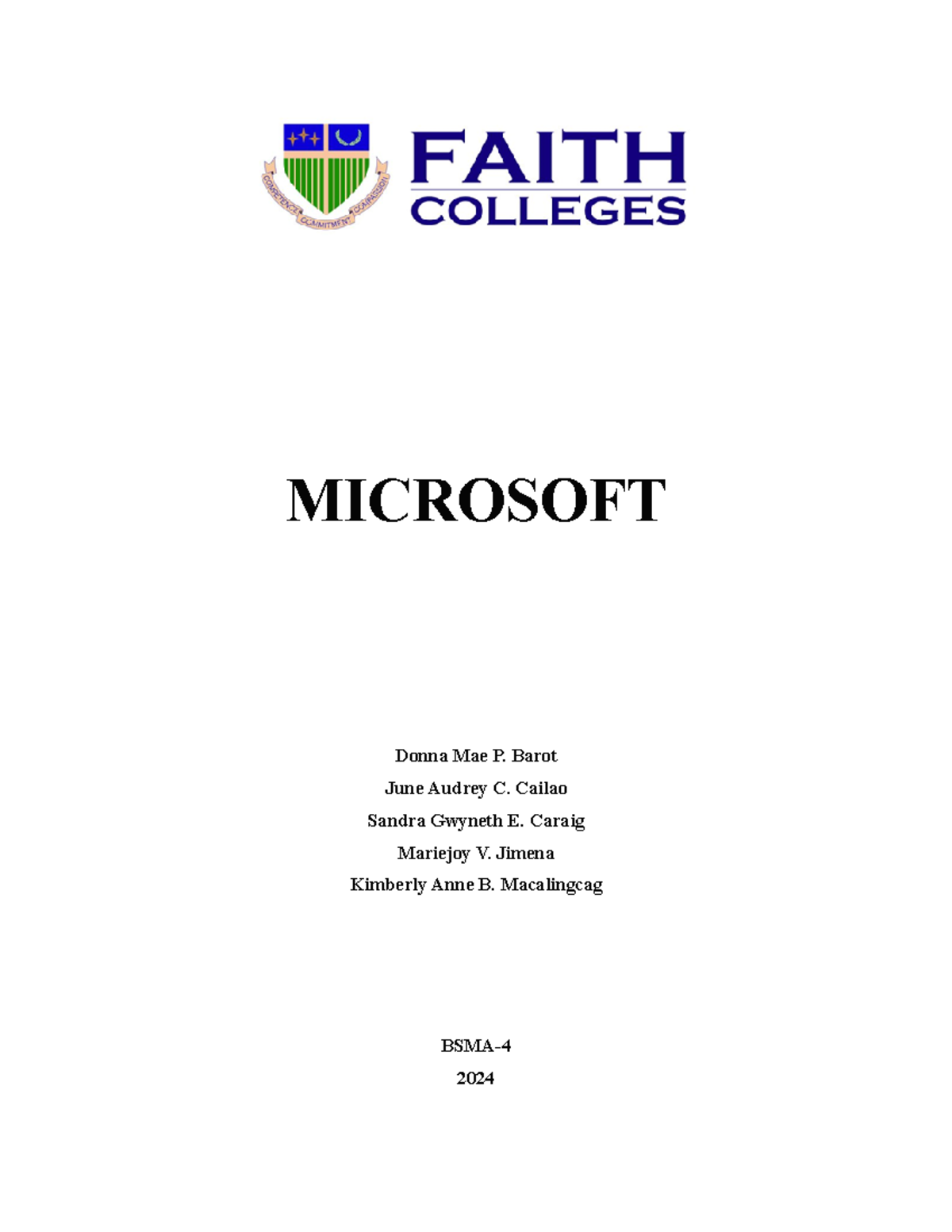 Microsoft History and Annual Report - MICROSOFT Donna Mae P. Barot June Audrey C. Cailao Sandra ...