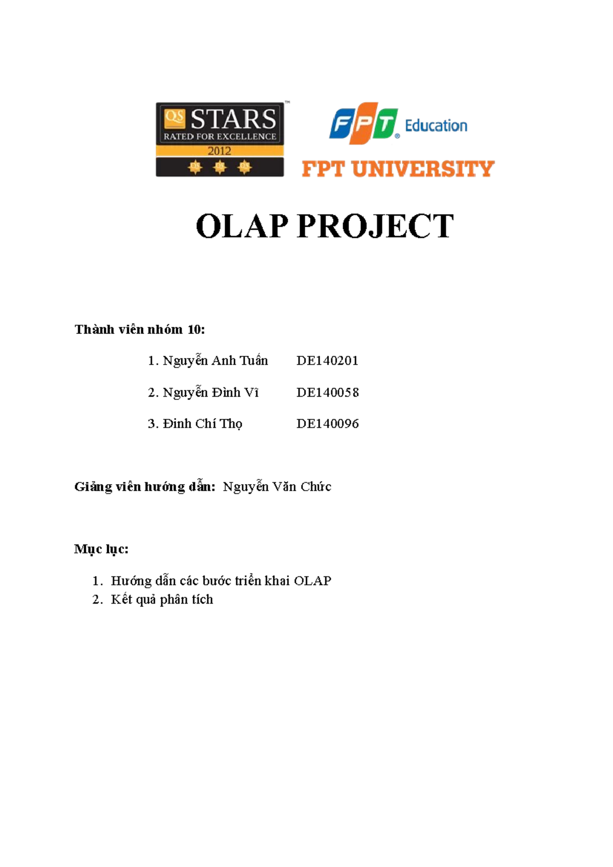 final DWB OLAP Project - OLAP PROJECT Thành viên nhóm 10: Nguyễn Anh Tuấn DE Nguyễn Đình Vĩ DE14 ...