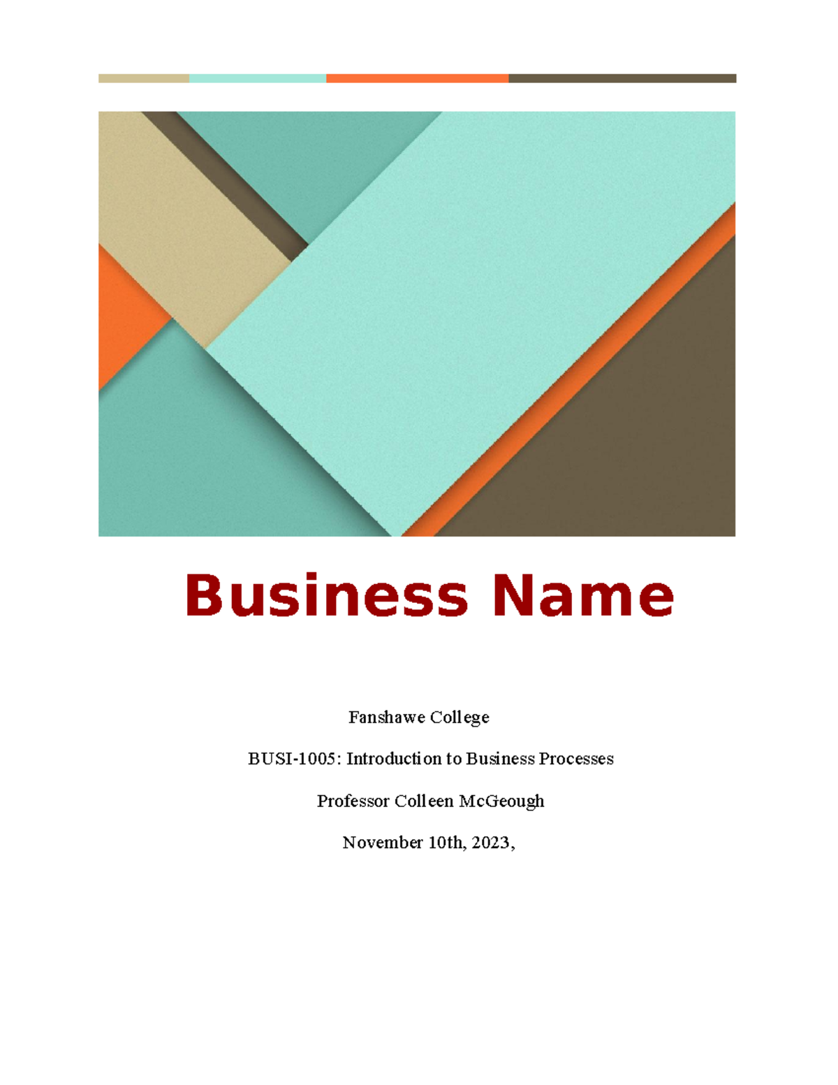 The Group Project Part 2 Written Report (15%) - Business Name Fanshawe ...