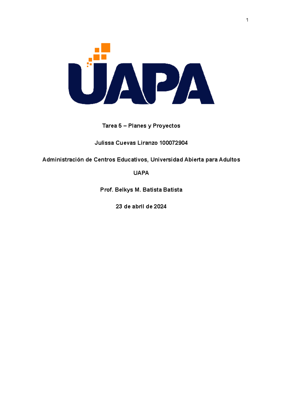 Tarea 5 - asdfasdf - Tarea 5 – Planes y Proyectos Julissa Cuevas ...