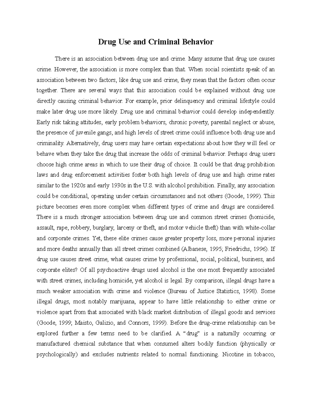 Drug Use and Criminal Behavior - Many assume that drug use causes crime ...