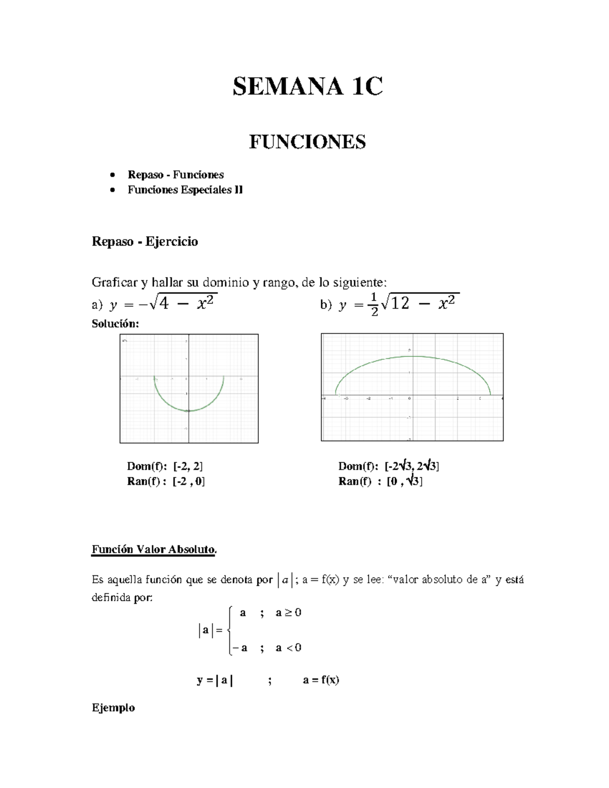 Clase 1C - SEMANA 1 C FUNCIONES Repaso - Funciones Funciones Especiales II Repaso - Ejercicio ...