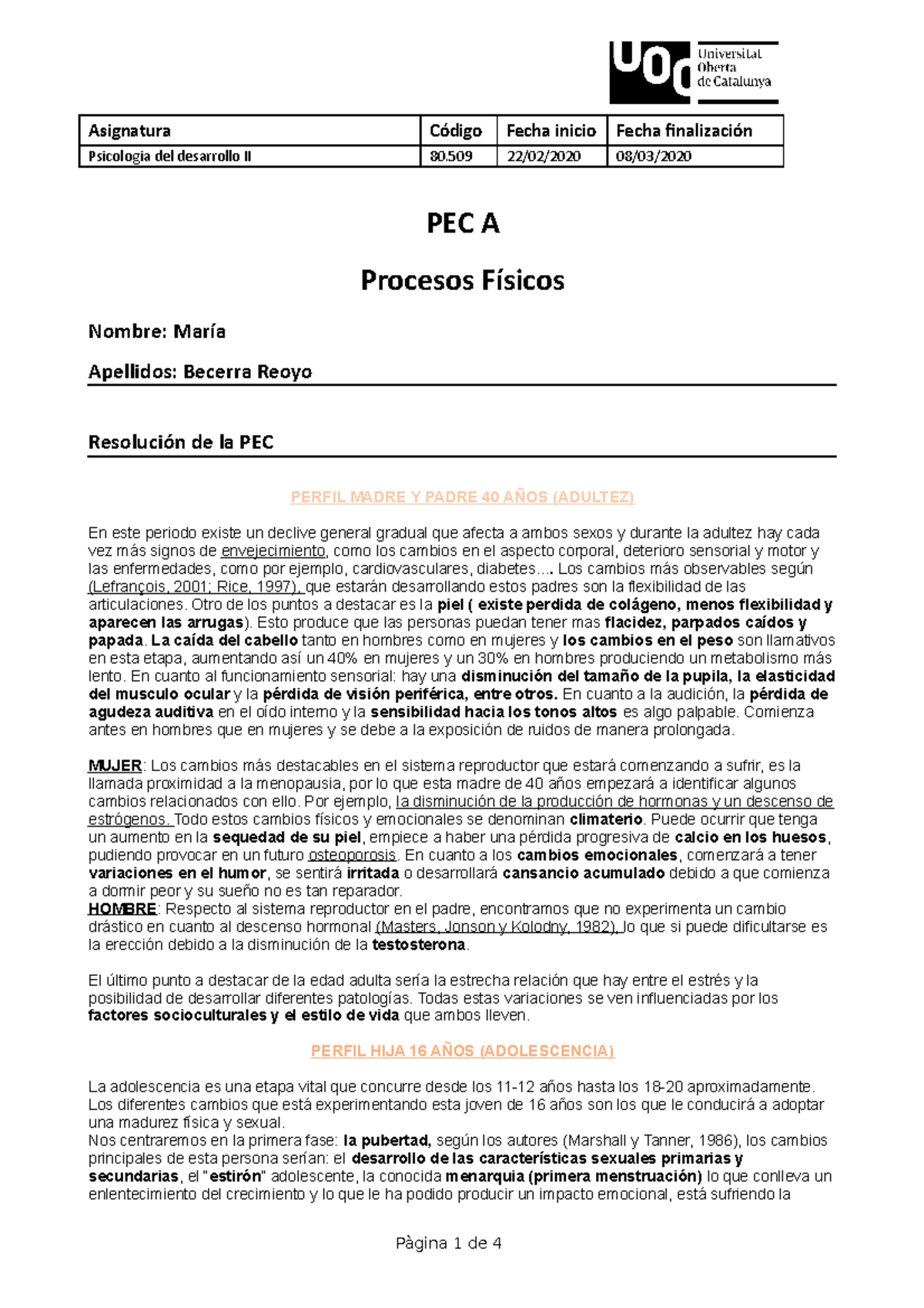 PEC A Procesos Fisicos - Psicologia del desarrollo II 80 22/02/2020 08/03/ PEC A Procesos ...