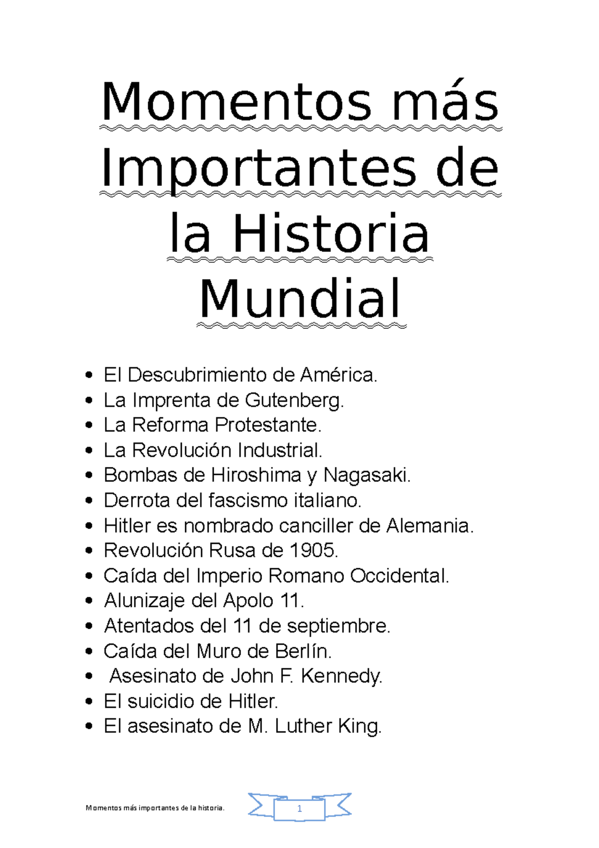 Historia Mundial - Momentos más Importantes de la Historia Mundial El ...