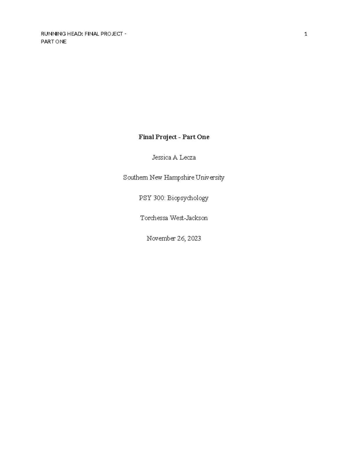 PSY 300 Final Milestone 3 - RUNNING HEAD: FINAL PROJECT - PART ONE 1 Final Project - Part One ...