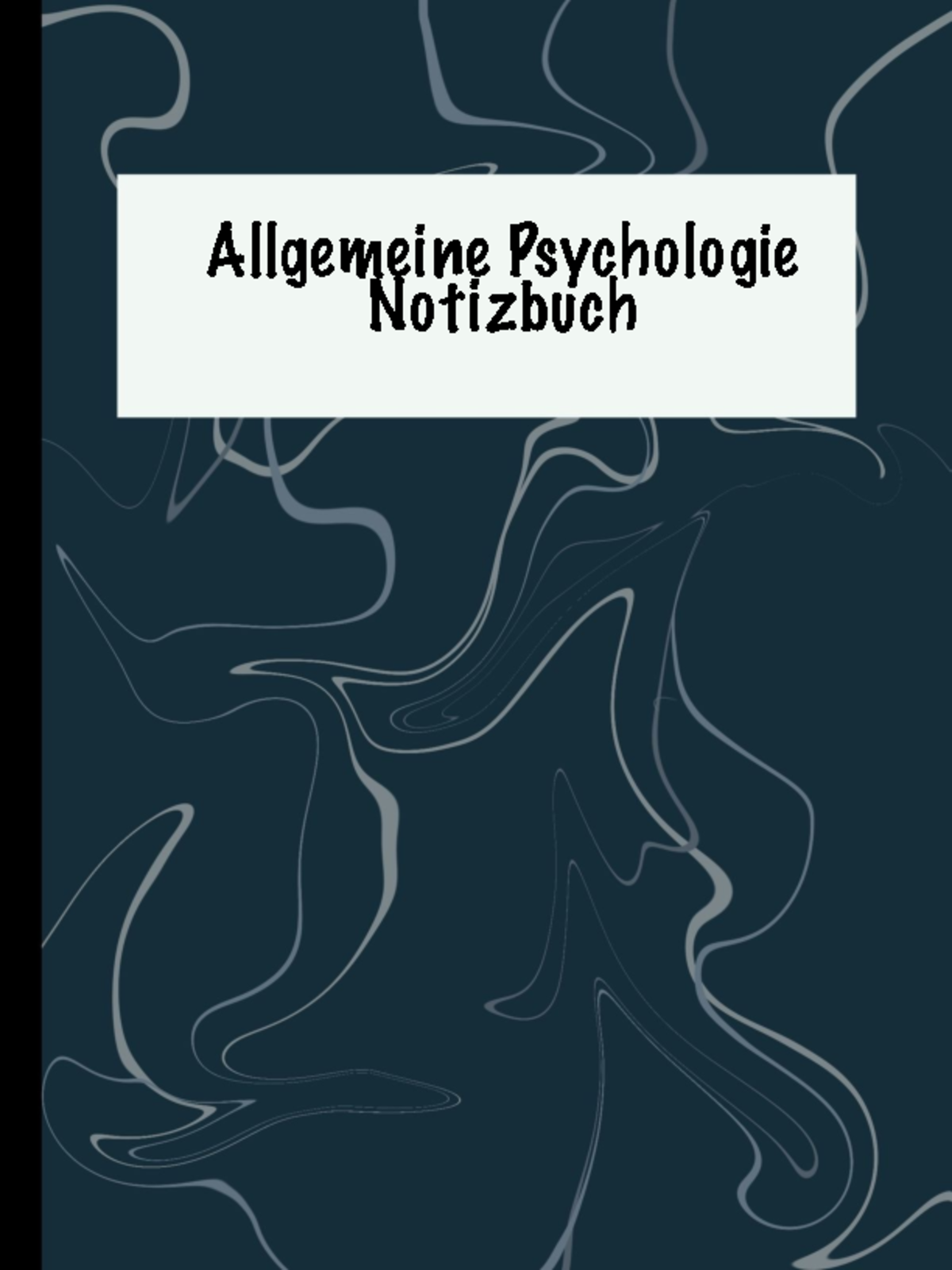 Allgemeine Psychologie Zusammenfassung - ####### Allgemeine Psychologie ####### Notizbuch - Studocu
