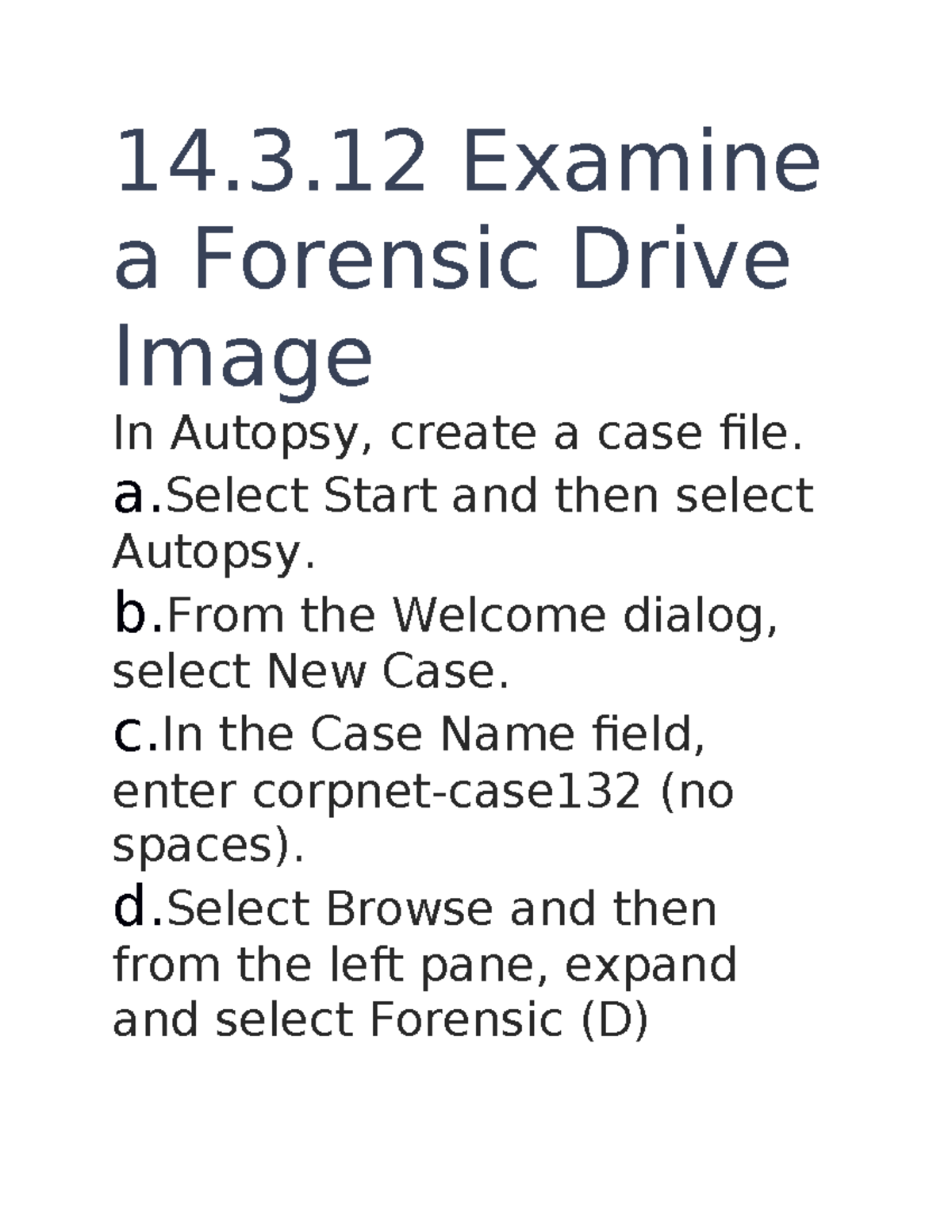 Testout Lab 14 - forensic - 14.3 Examine a Forensic Drive Image In ...