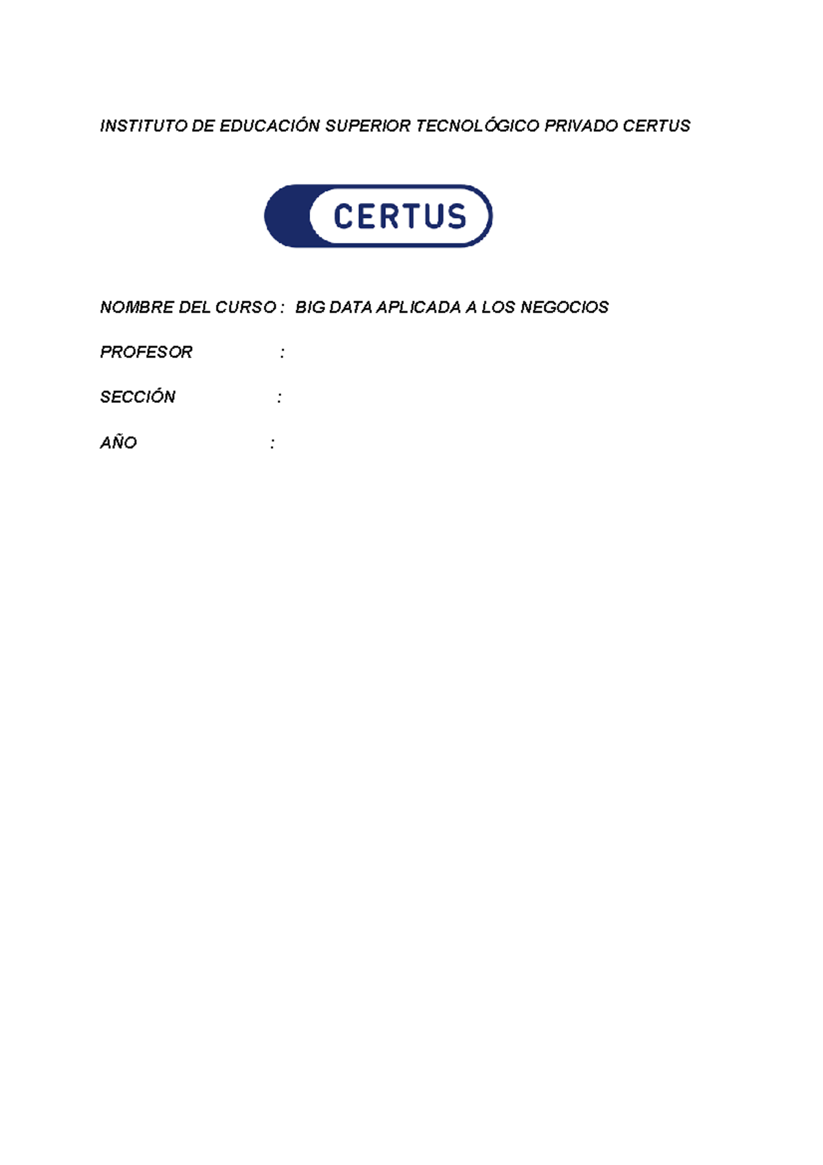 Evidencia 1 BIG DATA - aaa aaaaa aaaaaa aaaaa, aaaaa aaaaa aaaa, aaaaaa ...