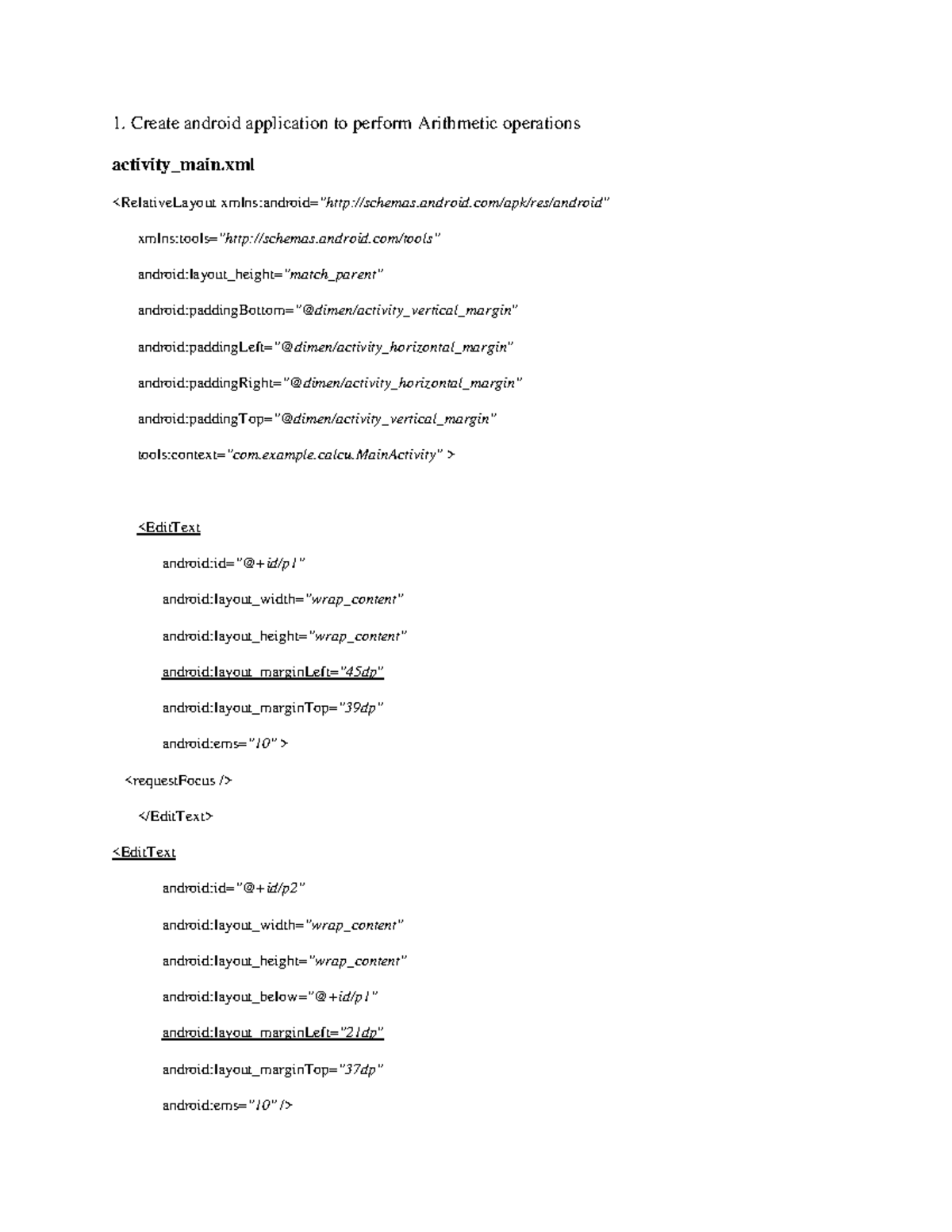 Android application to perform Arithmetic op - 1. Create android ...