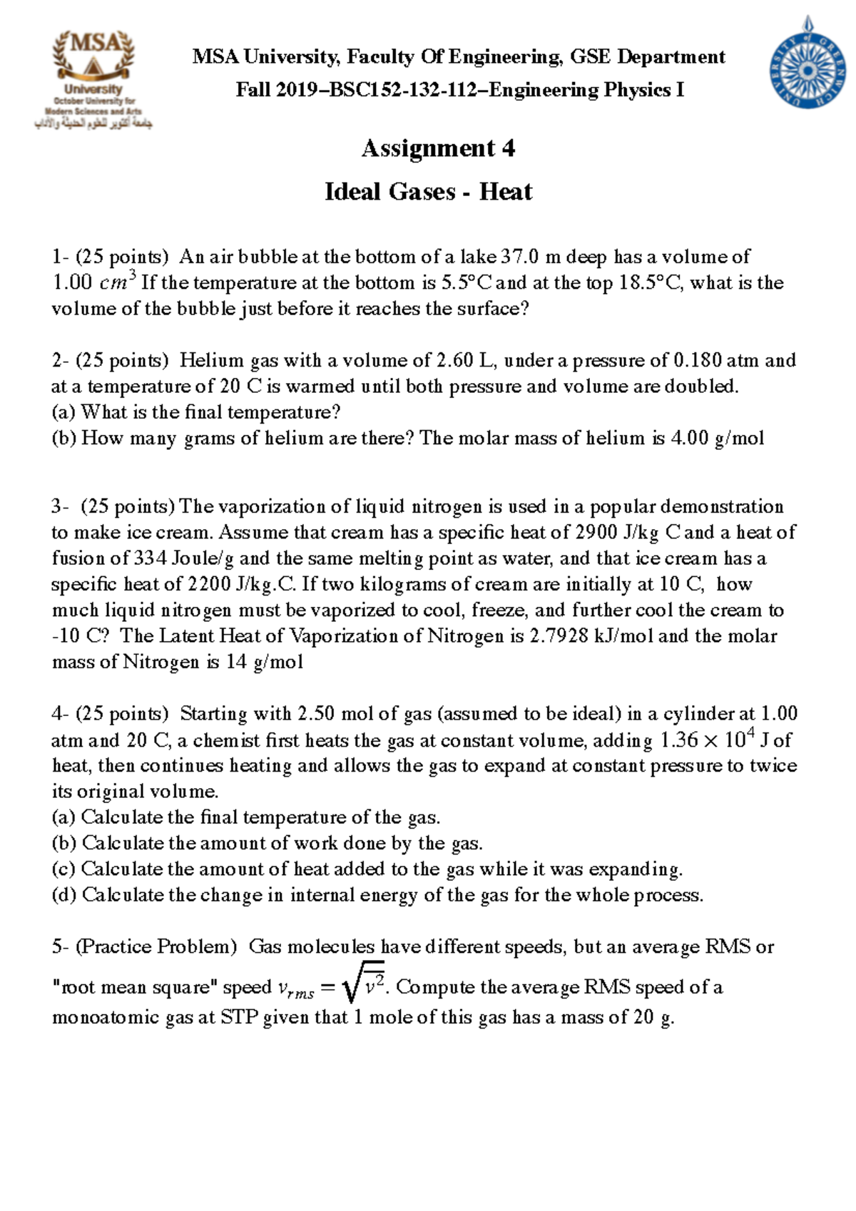 Assignment 4 fall 2019 - Assignment 4 Ideal Gases - Heat 1- (25 points) An air bubble at the ...