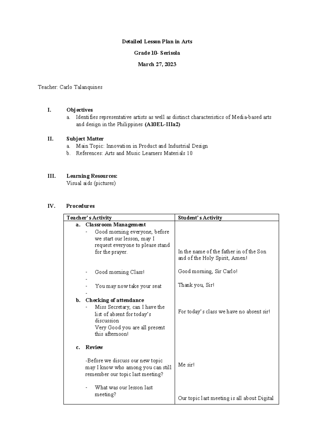 Detailed Lesson Plan in Arts - Objectives a. Identifies representative ...
