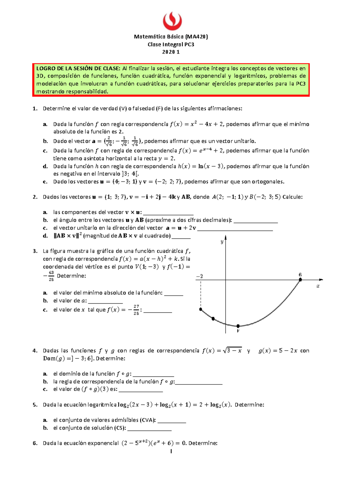Clase Integral PC3 - Fijas PC3 - Matemática Básica (MA420) Clase Integral PC 3 2020 1 LOGRO DE ...