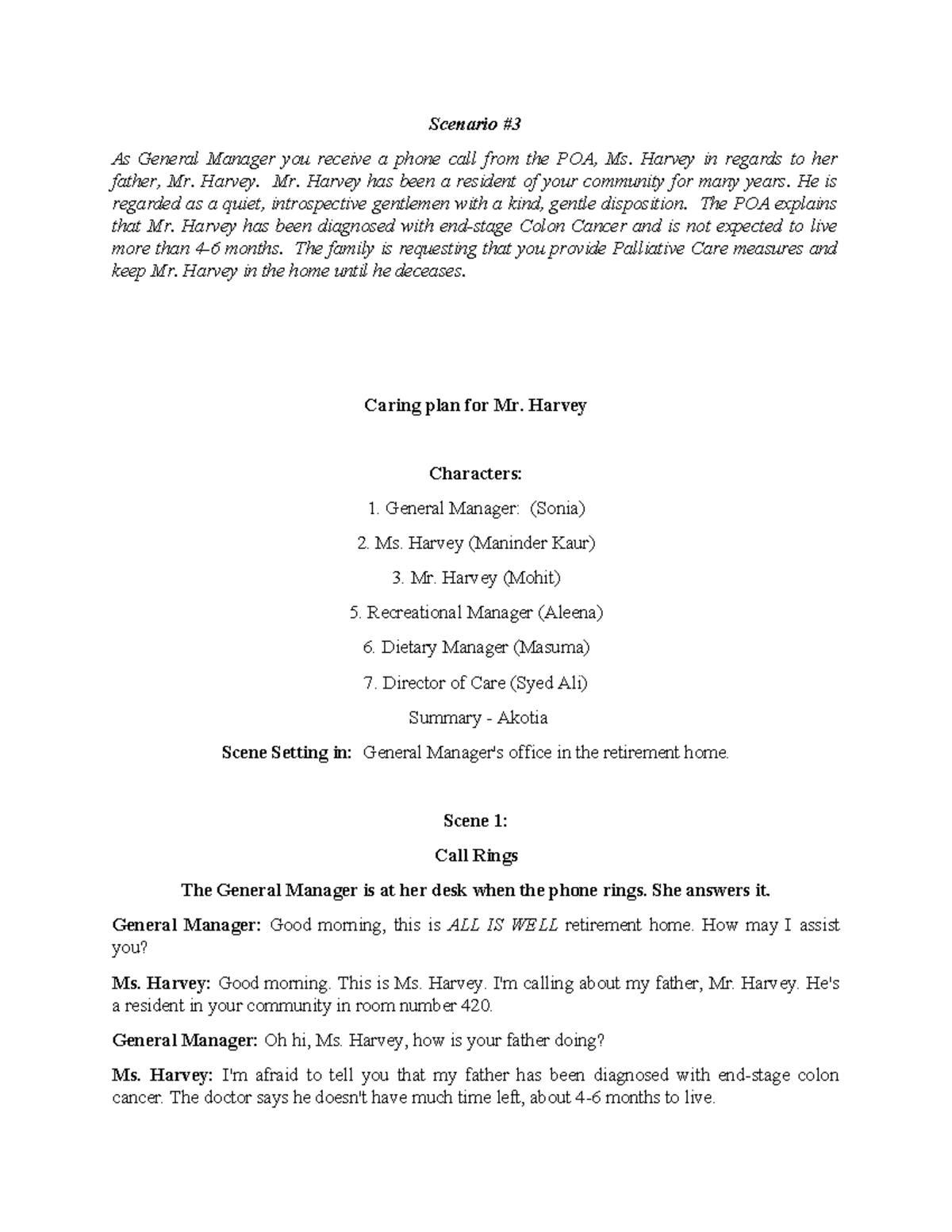 Scenario #3 - Role play assignment - Scenario # As General Manager you ...