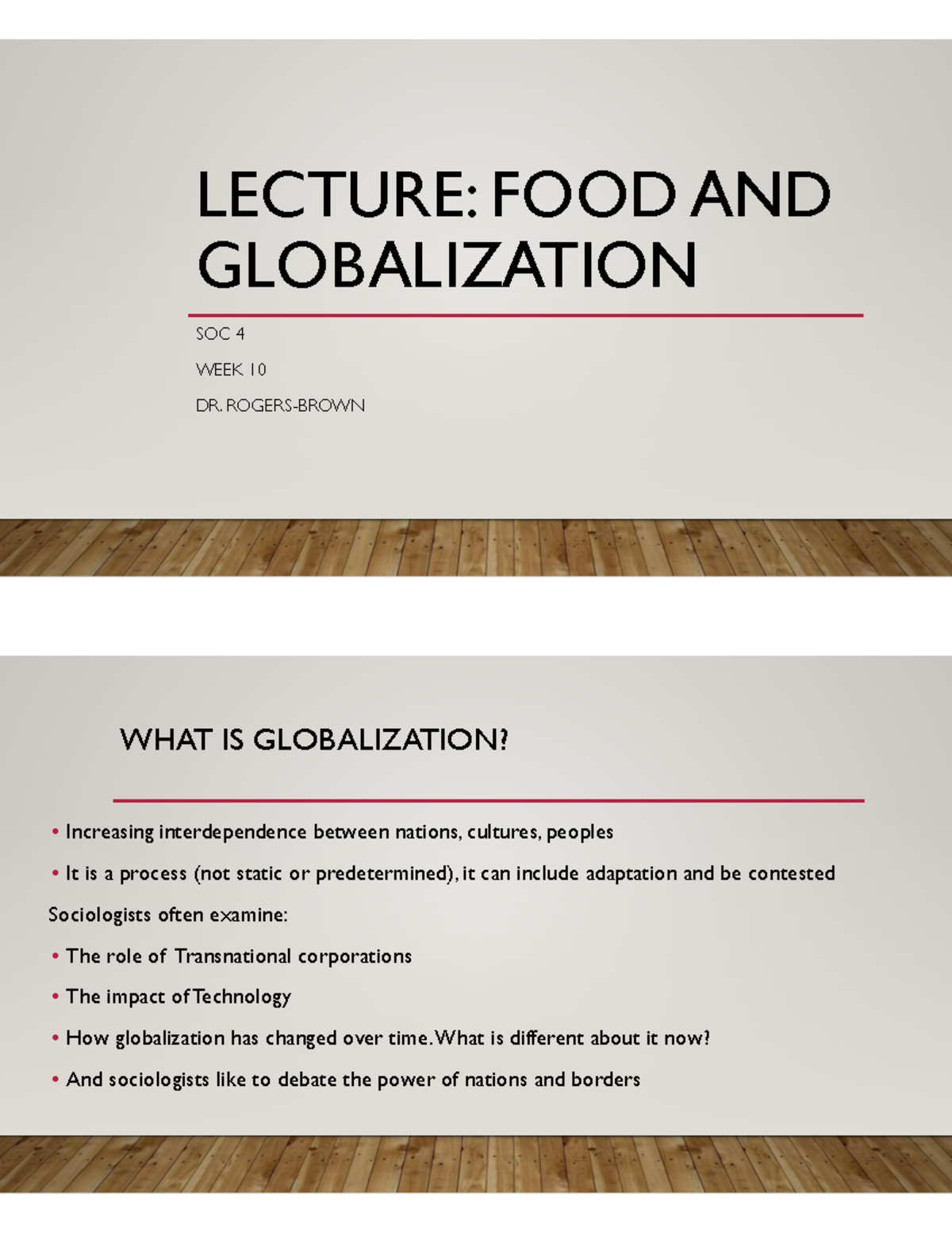 Lecture Week 11 Globalization - LECTURE: FOOD AND GLOBALIZATION SOC 4 ...