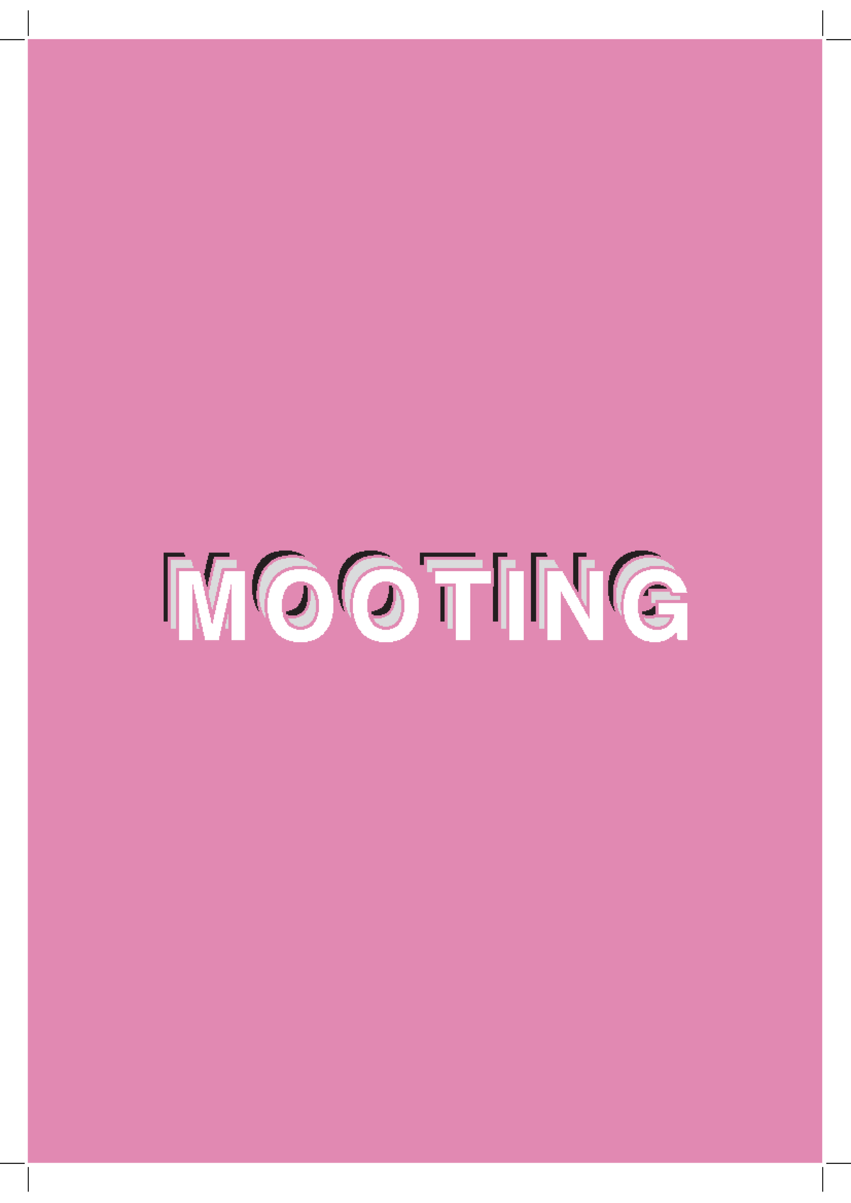 Mooting Guide - Summary Foundations of Australian Law - M O O T I N GM O O T I N GM O O T I N GM ...