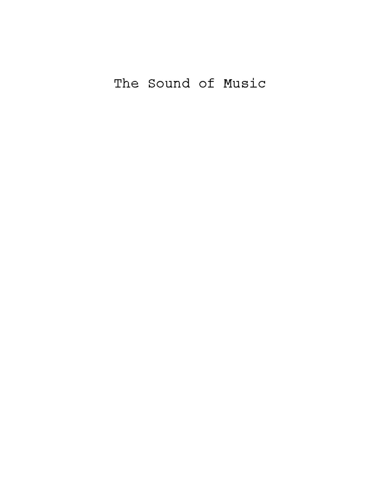 The Sound of Music 1965 Script - The Sound of Music ACT I SCENE 1 - THE ...