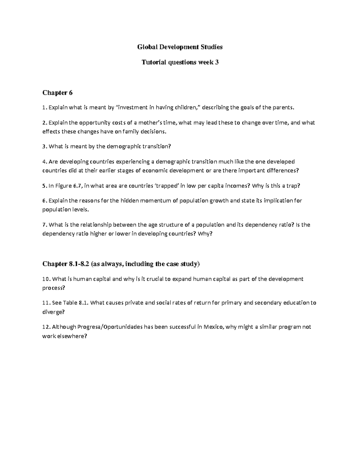 Tutorial questions week 3 - Global Development Studies Tutorial questions week 3 Chapter 6 ...