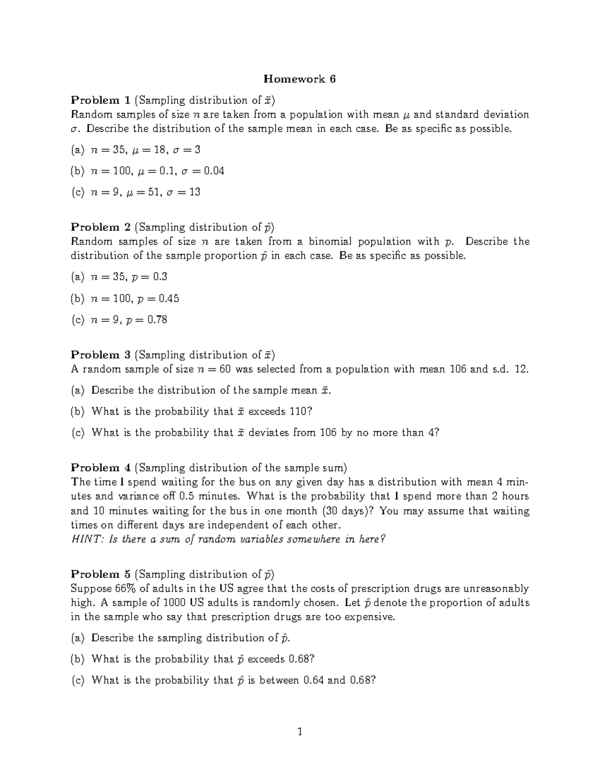 Chapter 6 Homework - Homework 6 Problem 1 (Sampling distribution of ̄x) Random samples of size n ...