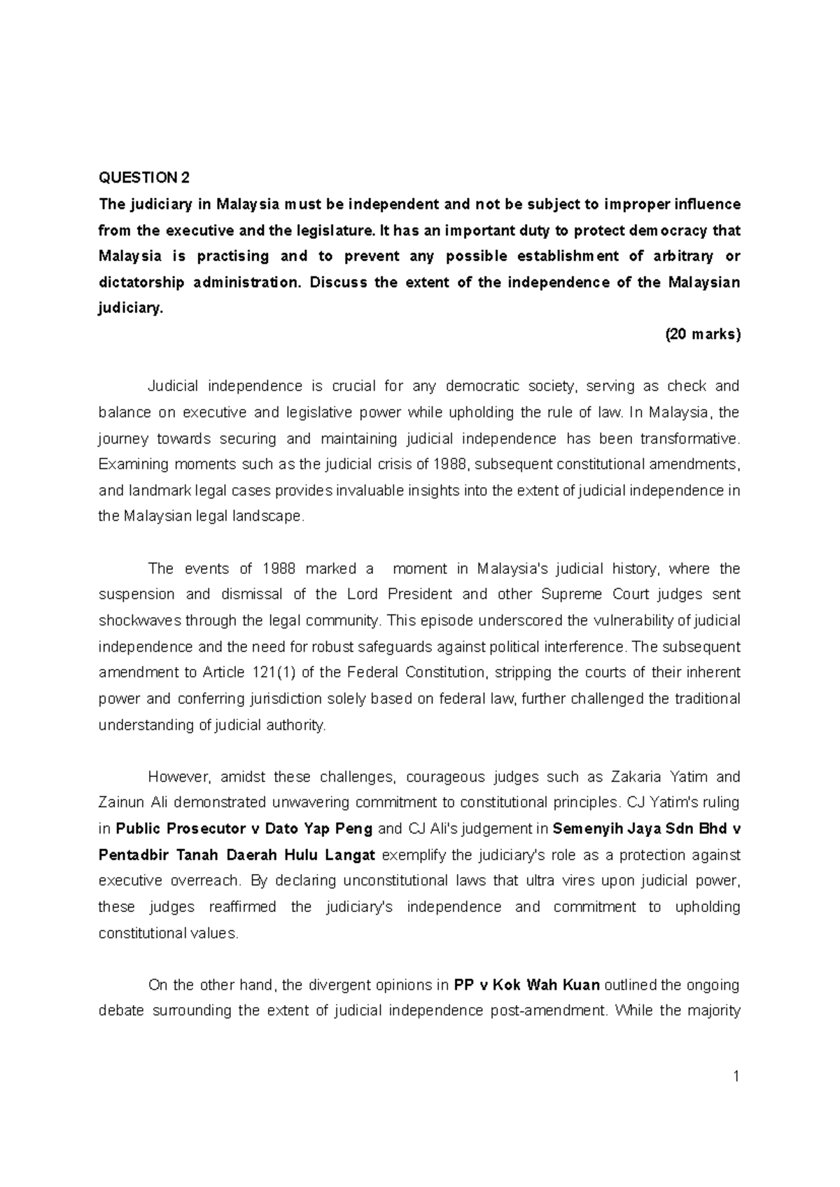 [Consti II] Tutorial - QUESTION 2 The judiciary in Malaysia must be independent and not be ...