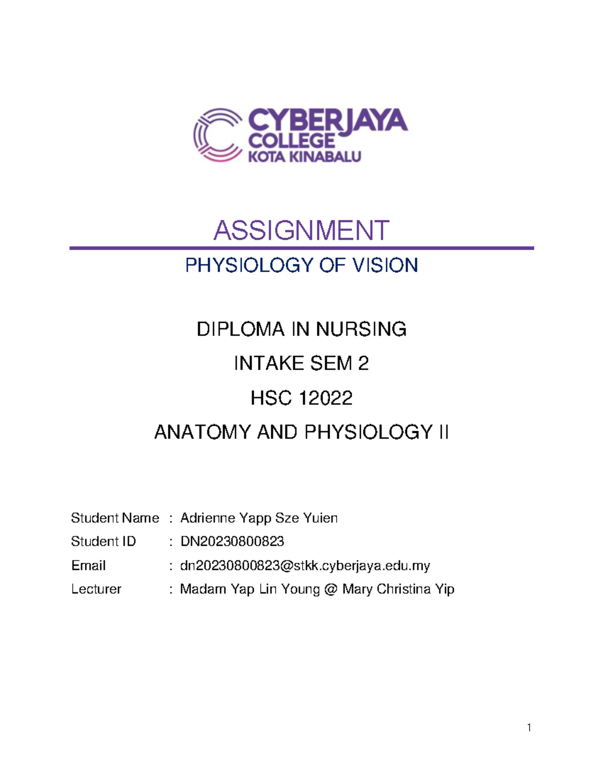 Mary's Eye Assignment - ASSIGNMENT PHYSIOLOGY OF VISION DIPLOMA IN ...