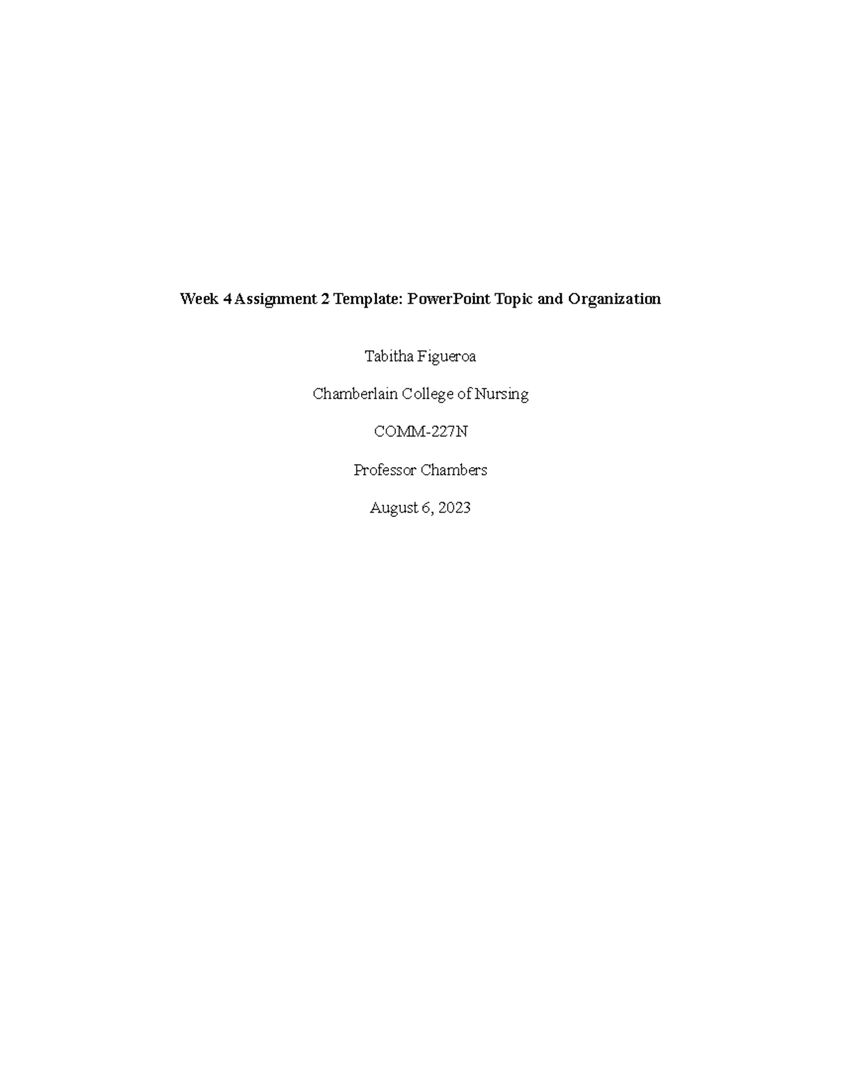 SPCH277 Week 4 Assignment 2 Template - Week 4 Assignment 2 Template: PowerPoint Topic and - Studocu