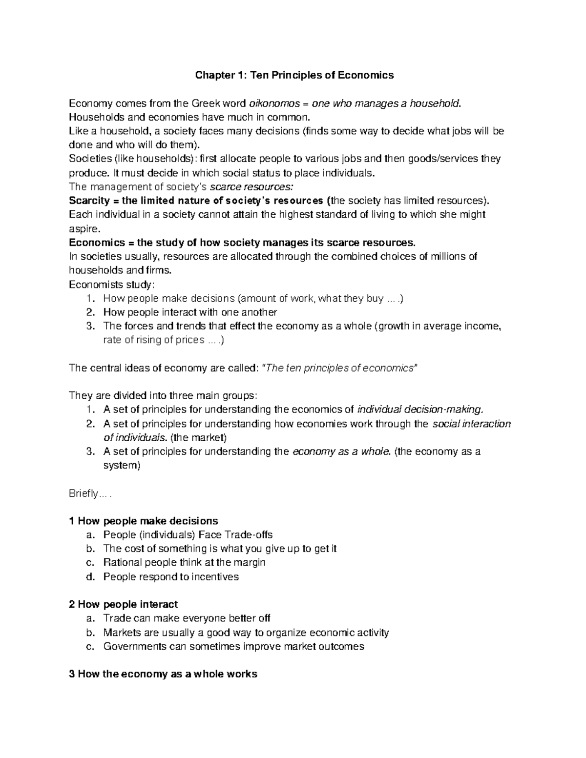 ECON1010 summaries of the book - Chapter 1: Ten Principles of Economics Economy comes from the ...
