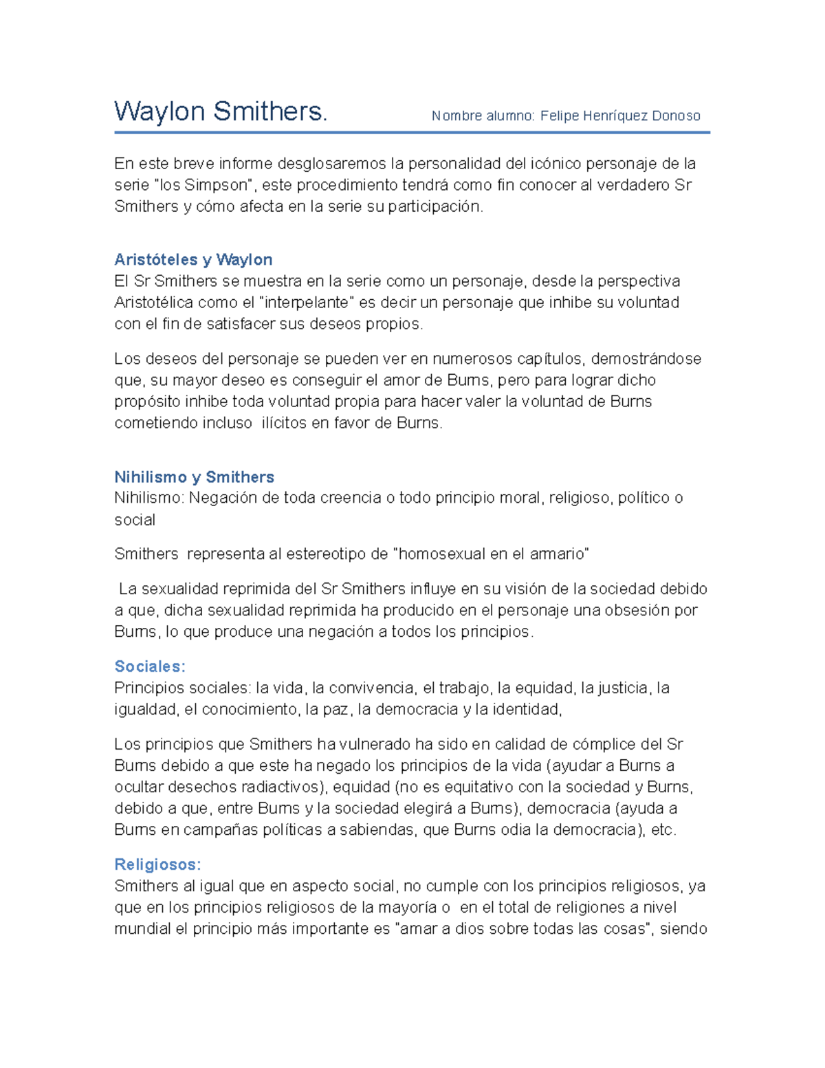 Waylon Smithers - filosofia - Waylon Smithers. Nombre alumno: Felipe ...