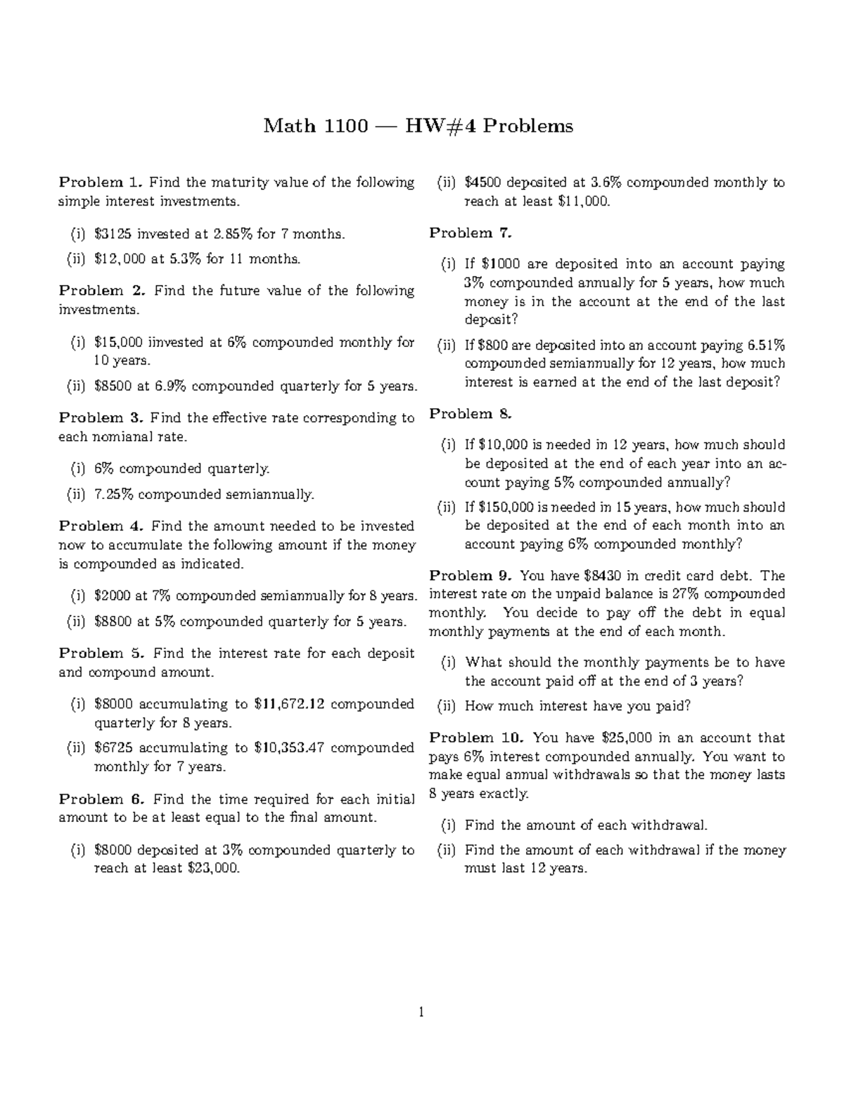 Math hw set #4 written - questions - Math 1100 — HW#4 Problems Problem 1. Find the maturity ...