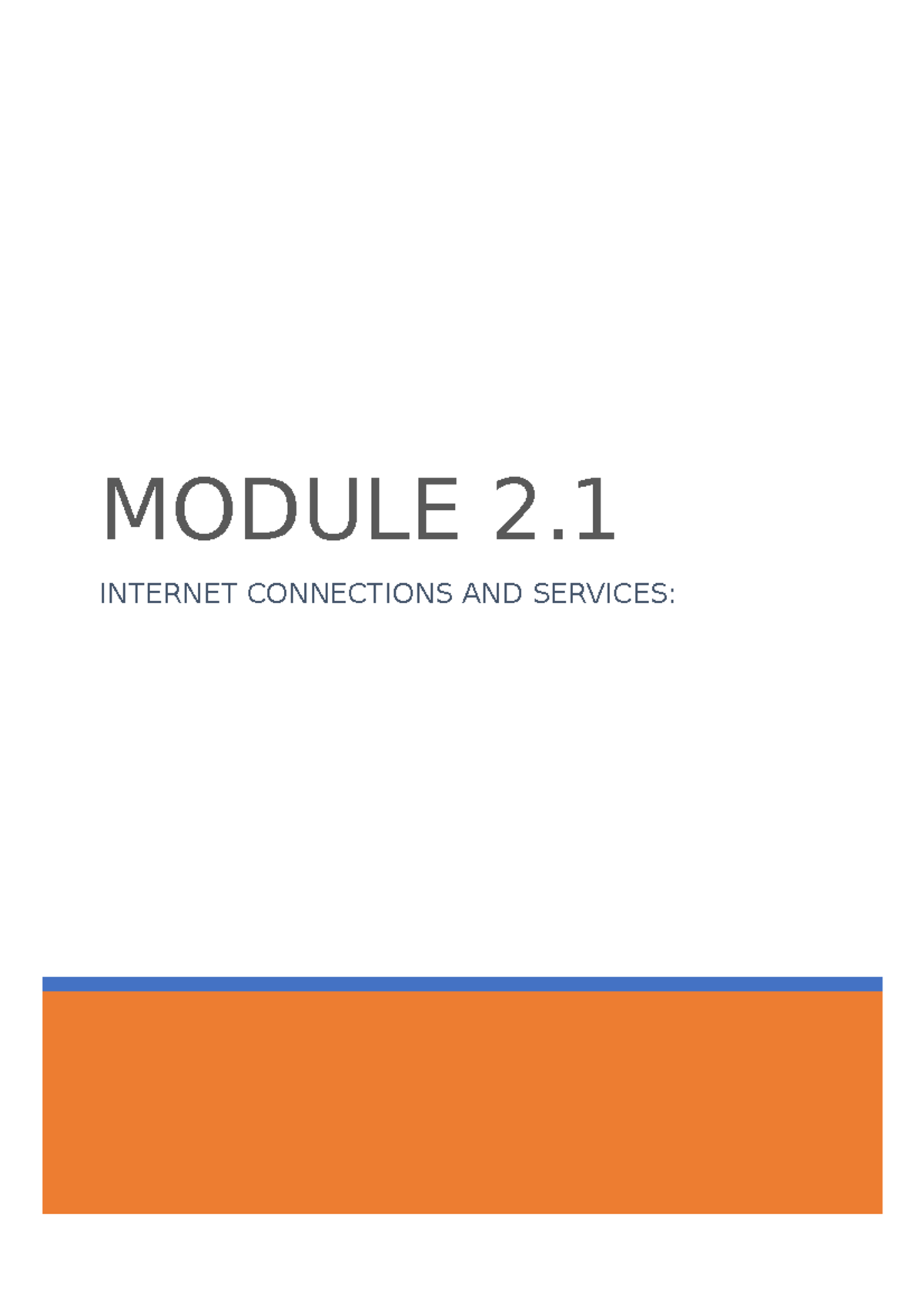Module 2 - Theory - MODULE 2. INTERNET CONNECTIONS AND SERVICES: THE ...