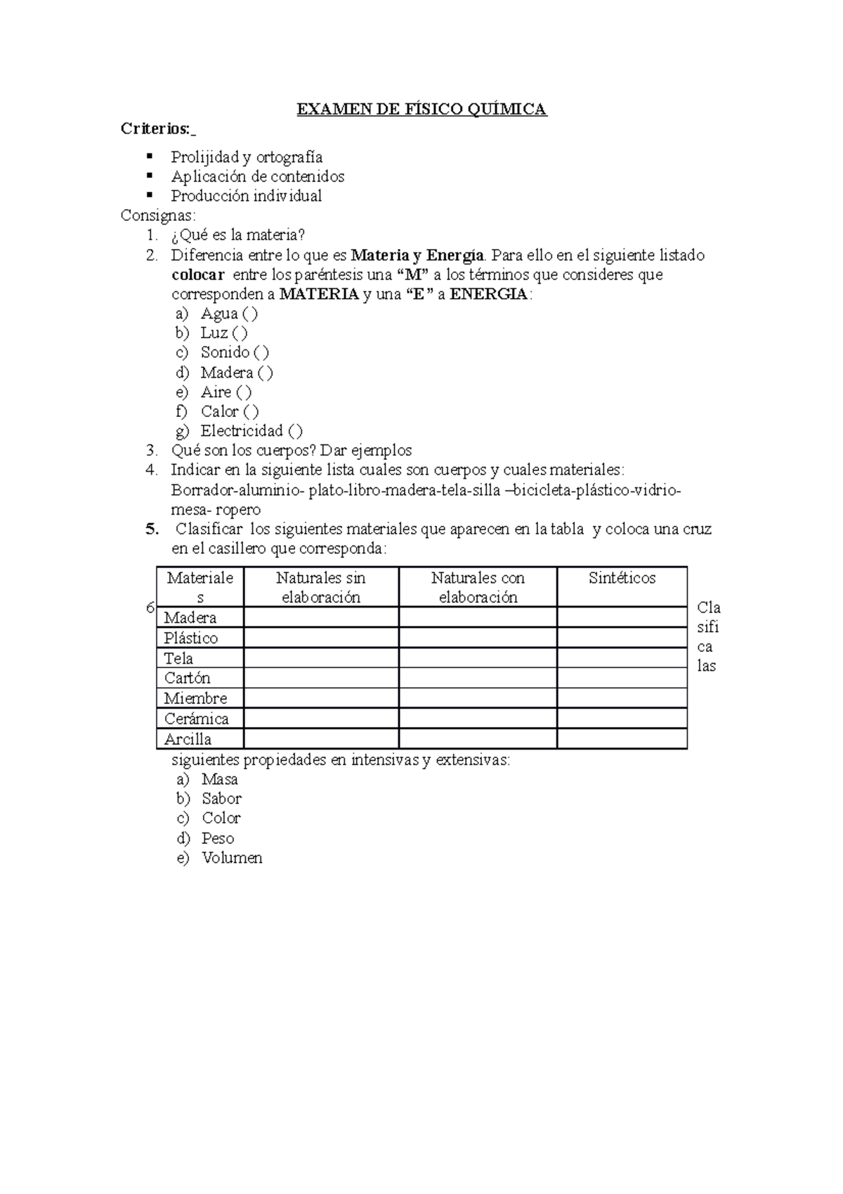 Examen DE Físico Química de 1 ro - Criterios: Prolijidad y ortografía ...