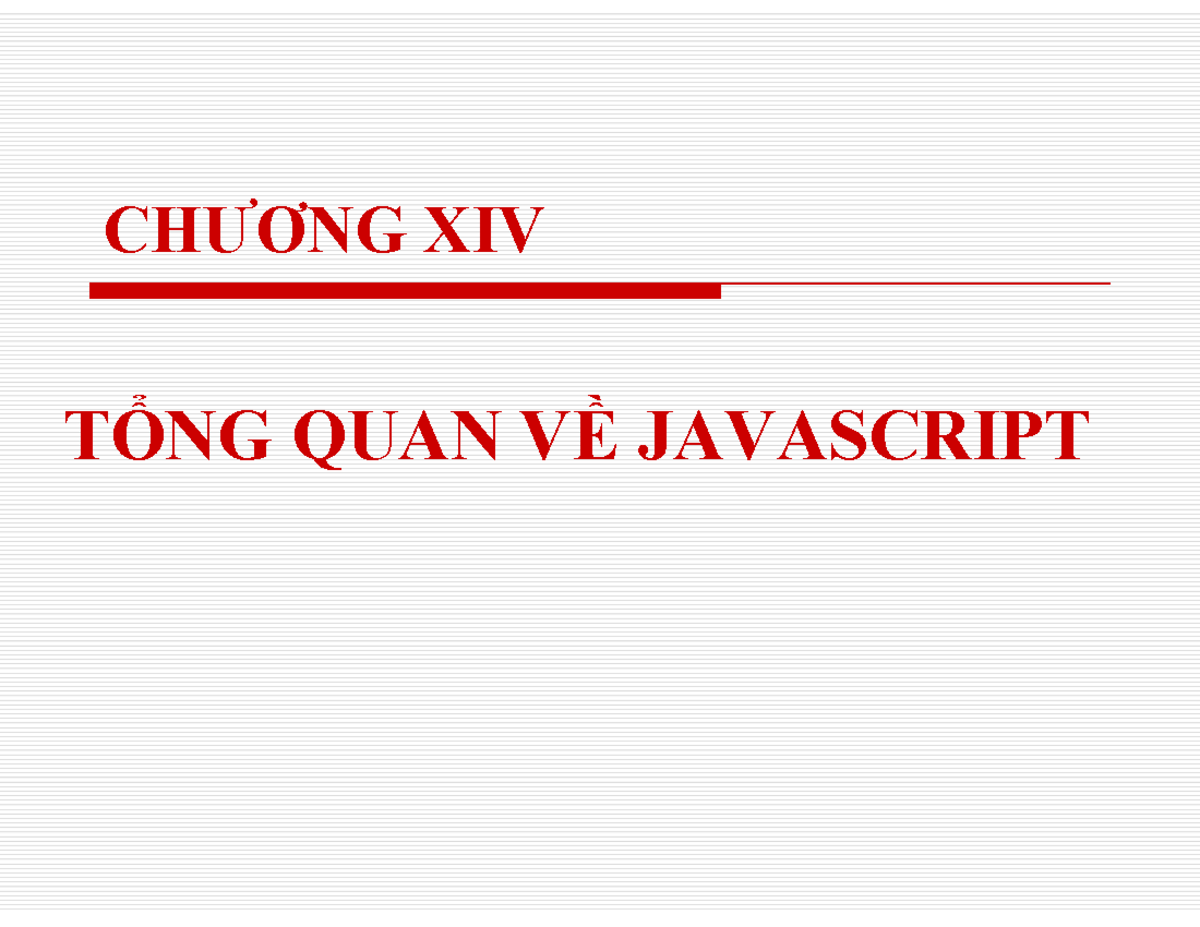 Chuong Javajcript - web - CHƯƠNG XIV TỔNG QUAN VỀ JAVASCRIPT I. GIỚI ...