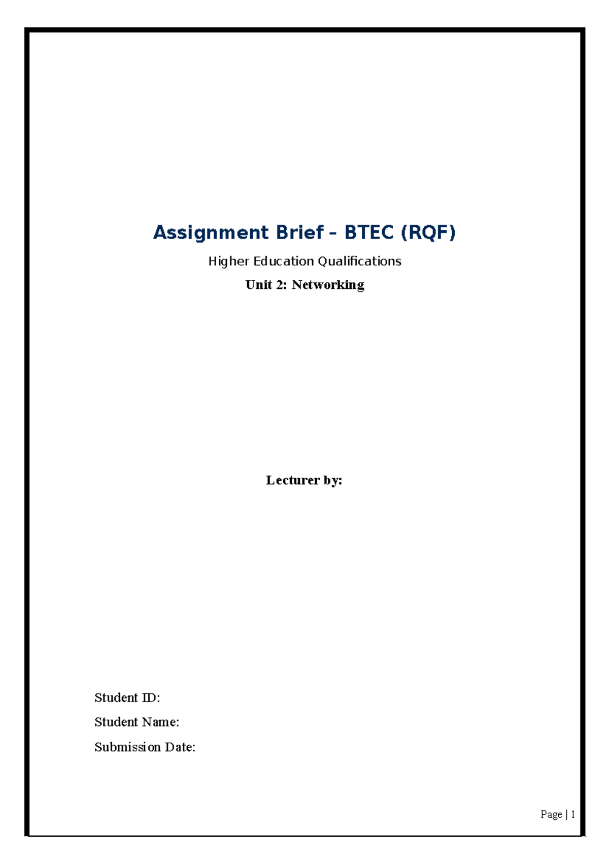 Networking Report - 456 - Assignment Brief – BTEC (RQF) Higher Education Qualifications Unit 2 ...