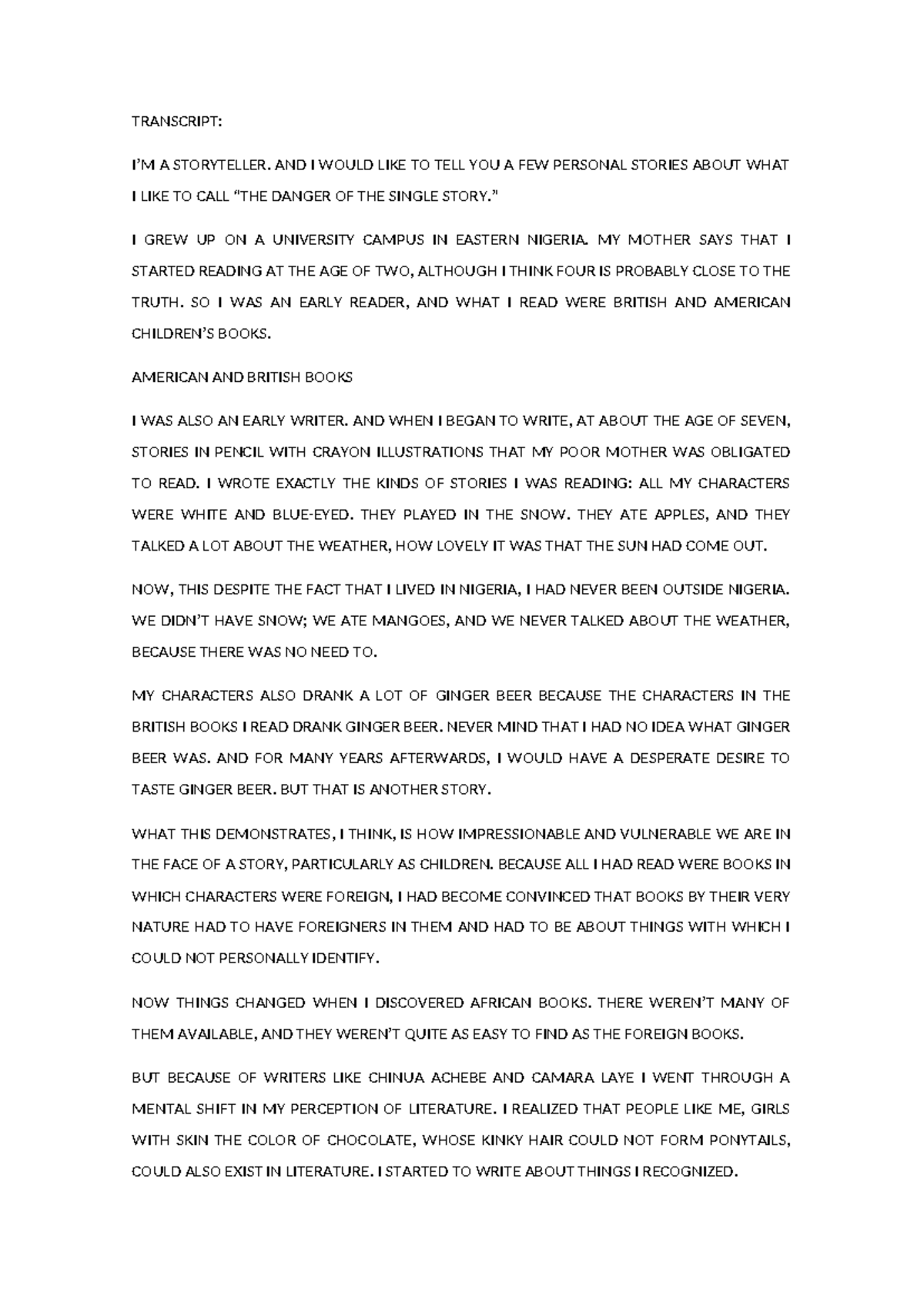 Thedangerofasinglestorytapescript - TRANSCRIPT: I’M A STORYTELLER. AND ...