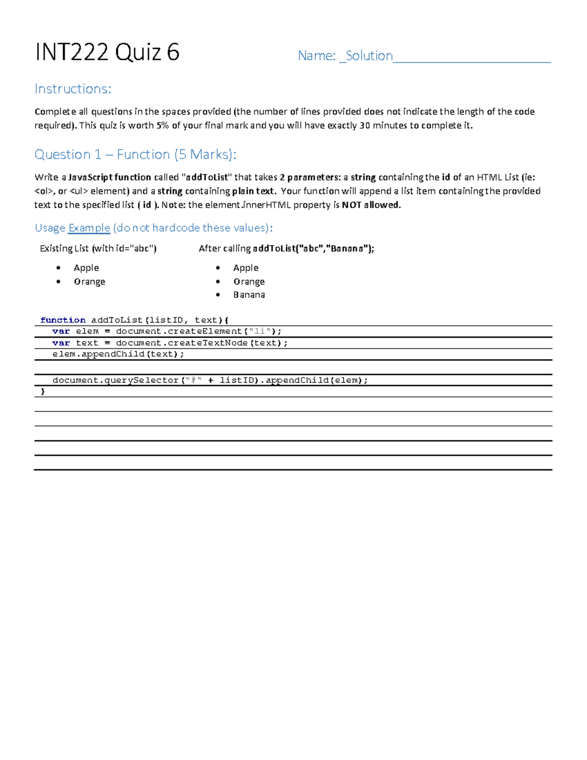INT222-Quiz-6 - solution - INT222 Quiz 6 Name: Solution_____________________ - Studocu