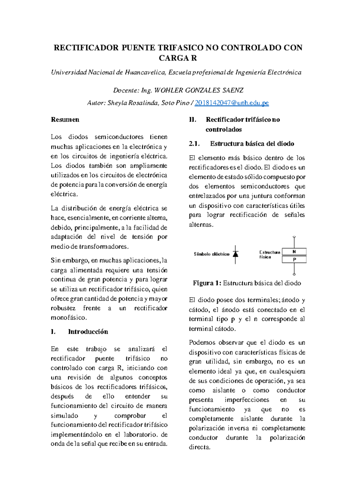Informe puente trifasico - RECTIFICADOR PUENTE TRIFASICO NO CONTROLADO CON CARGA R Universidad ...