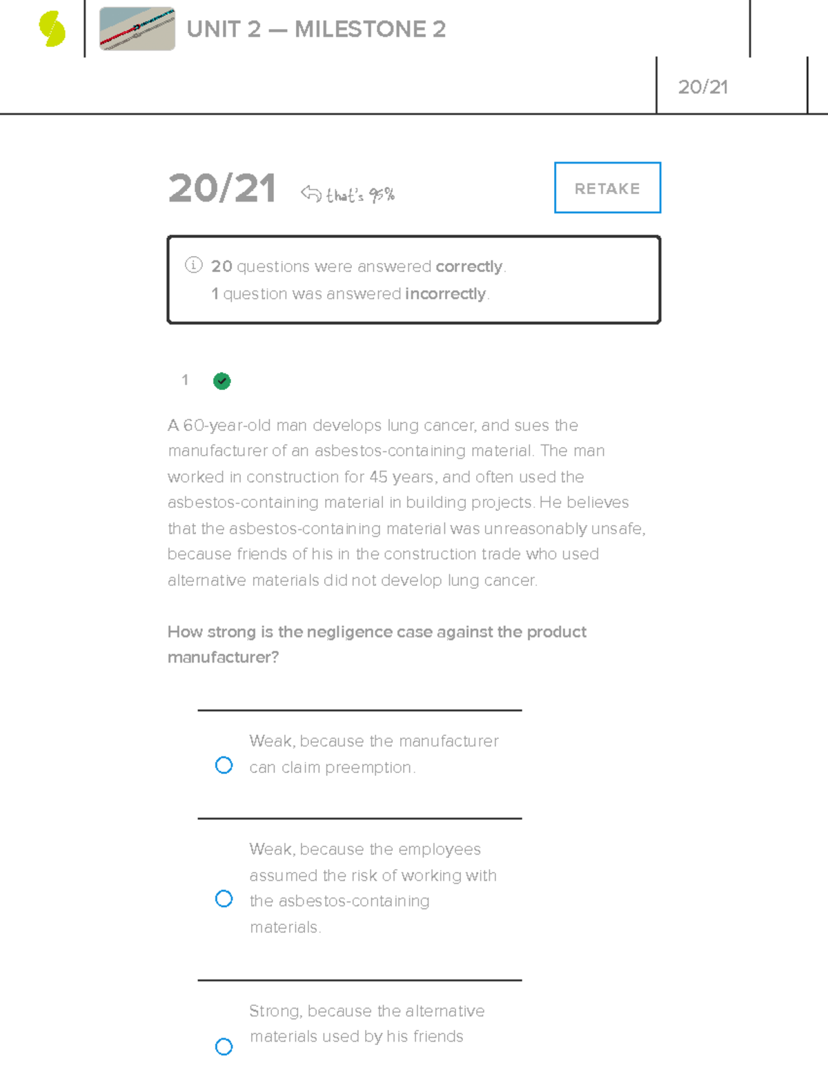 Unit 2 milestone 2 test - 1 20 / 21 that's 95% RETAKE 20 questions were ...