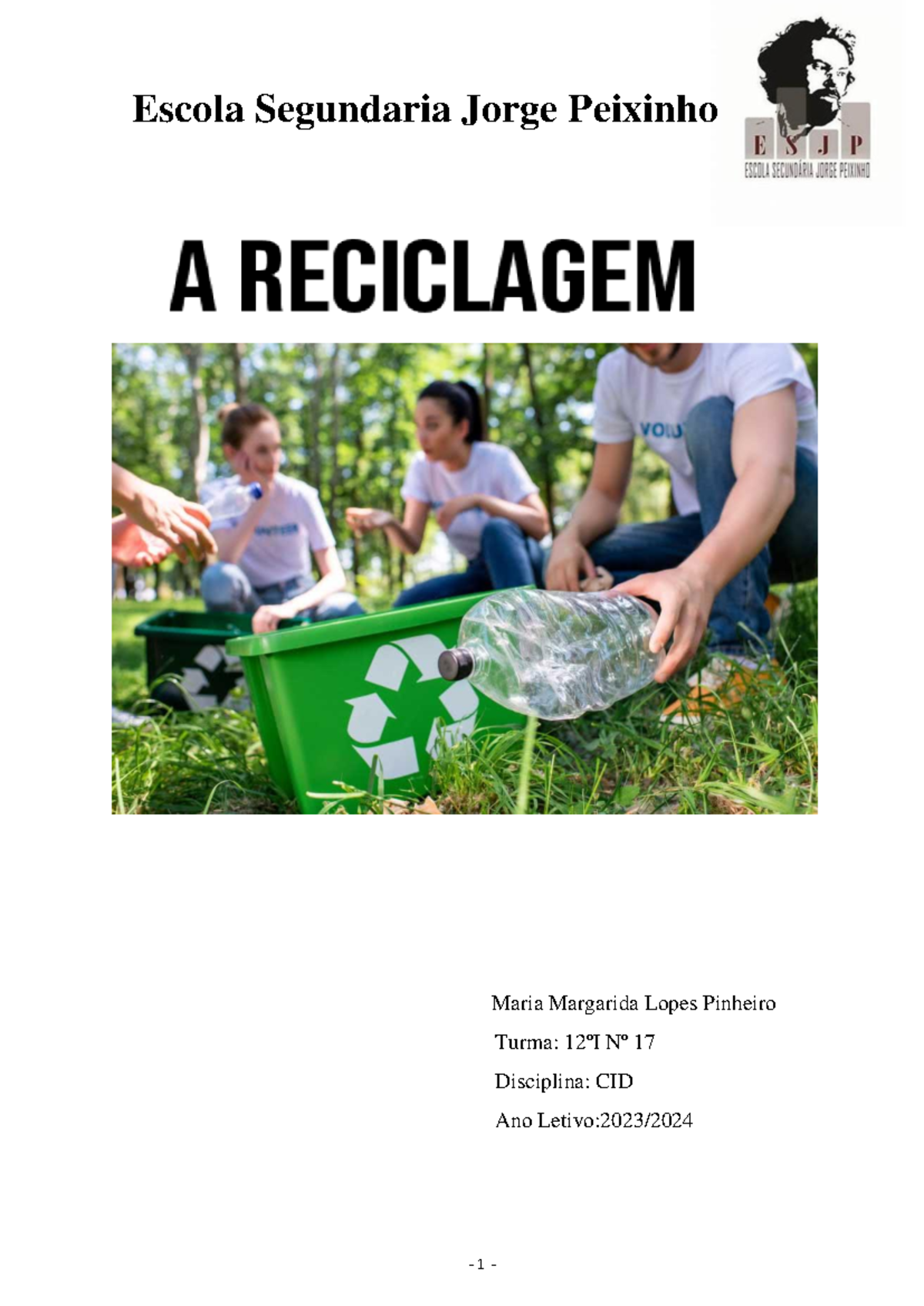 Reciclagem - Escola Segundaria Jorge Peixinho Maria Margarida Lopes ...