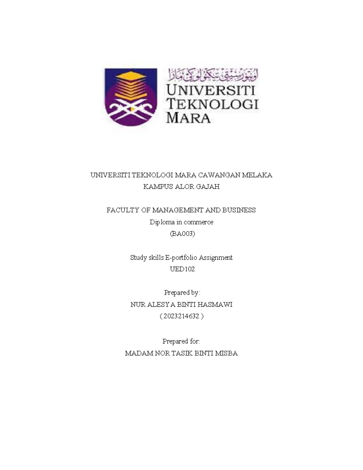 UED102 - Study Skills E-portfolio Assignment - UNIVERSITI TEKNOLOGI ...