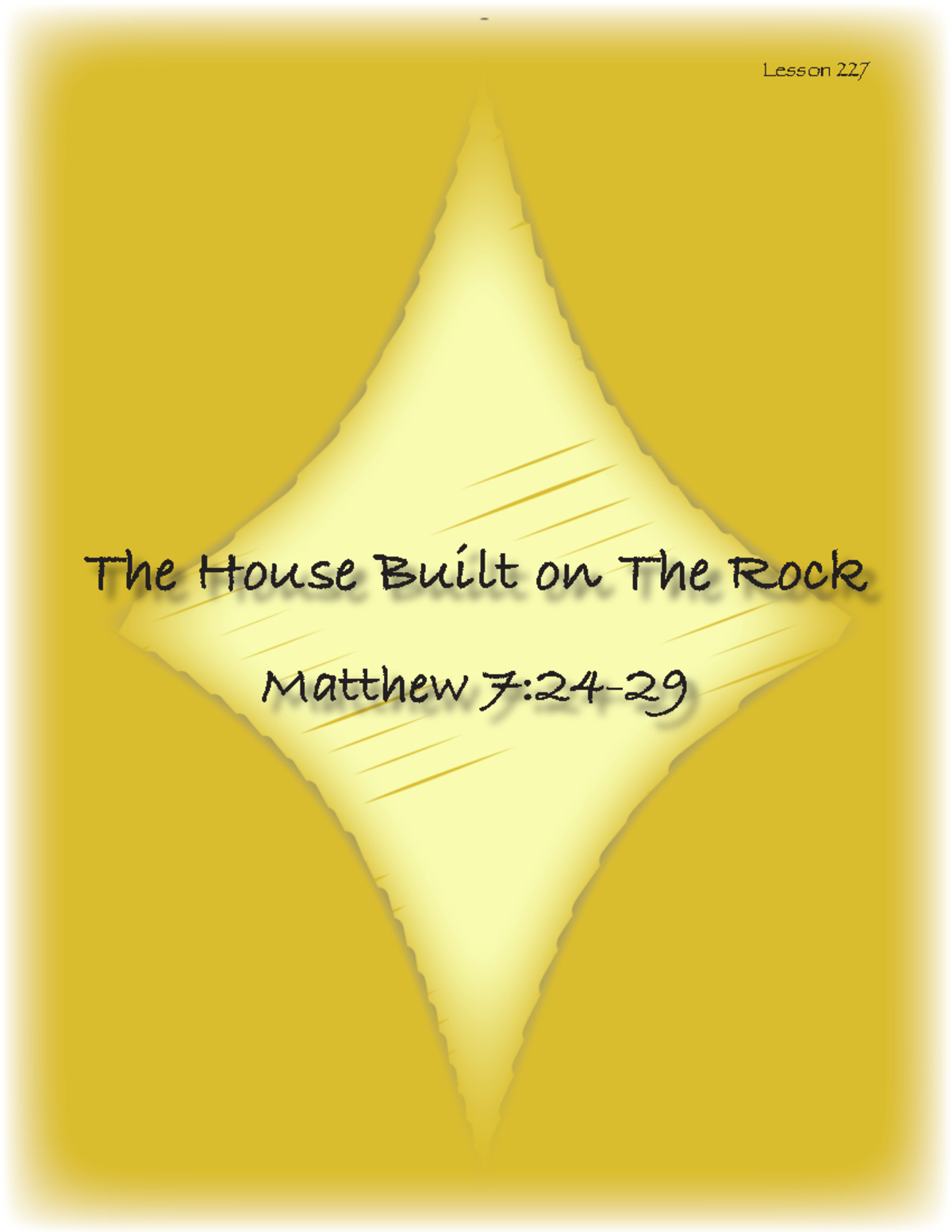 187 House Built ON ROCK - ss work - Lesson 227 The House Built on The ...