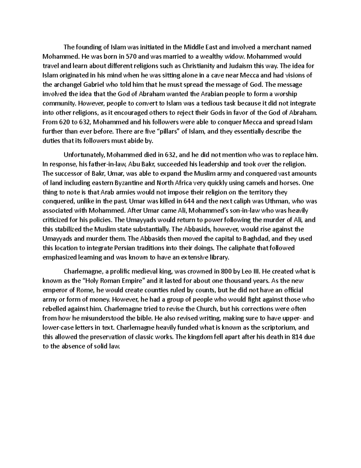 The founding of Islam was initiated in the Middle East and involved a ...